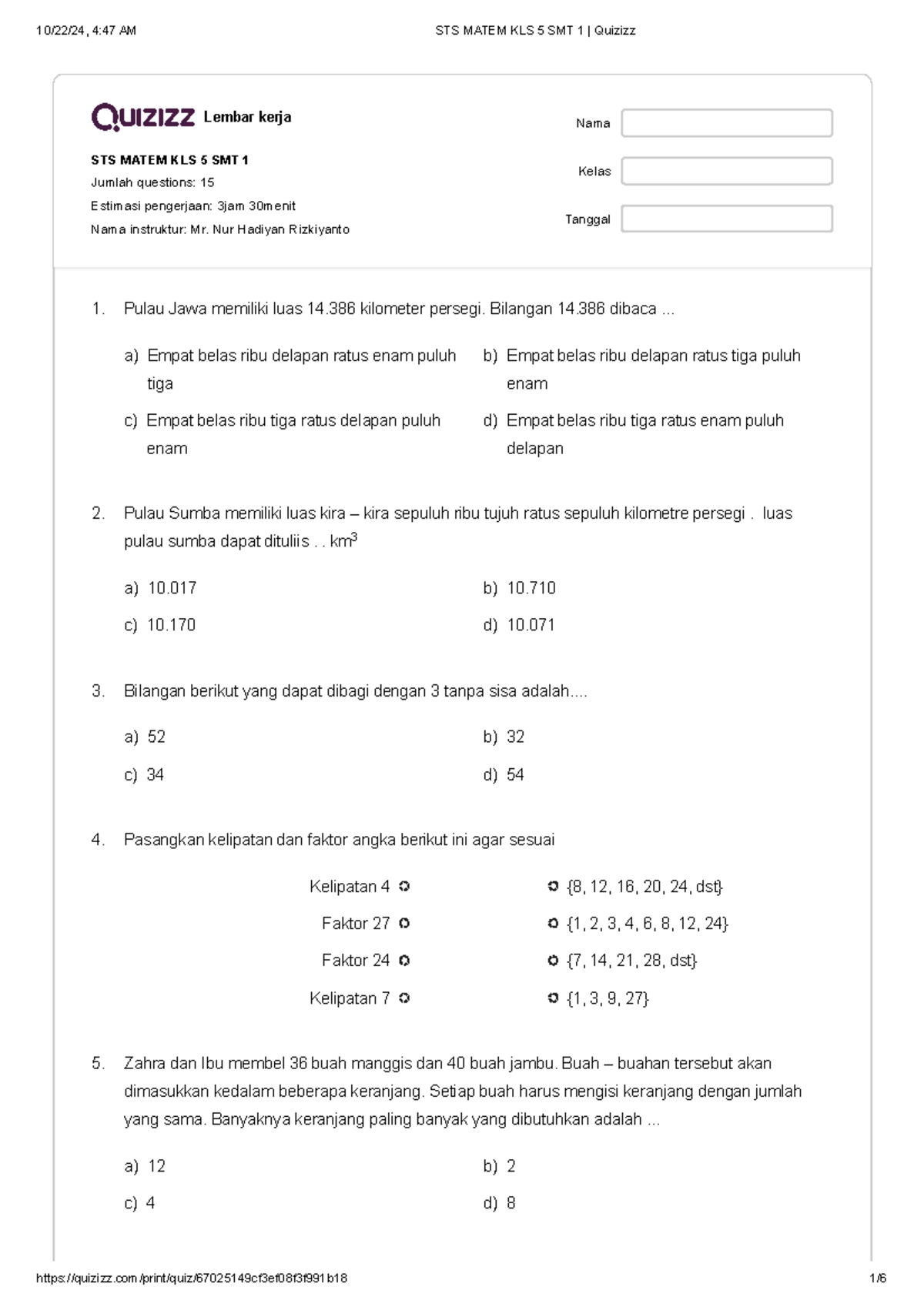 STS Matem KLS 5 SMT 1 - SOAL - Lembar kerja STS MATEM KLS 5 SMT 1 Jumlah questions: 15 Estimasi ...