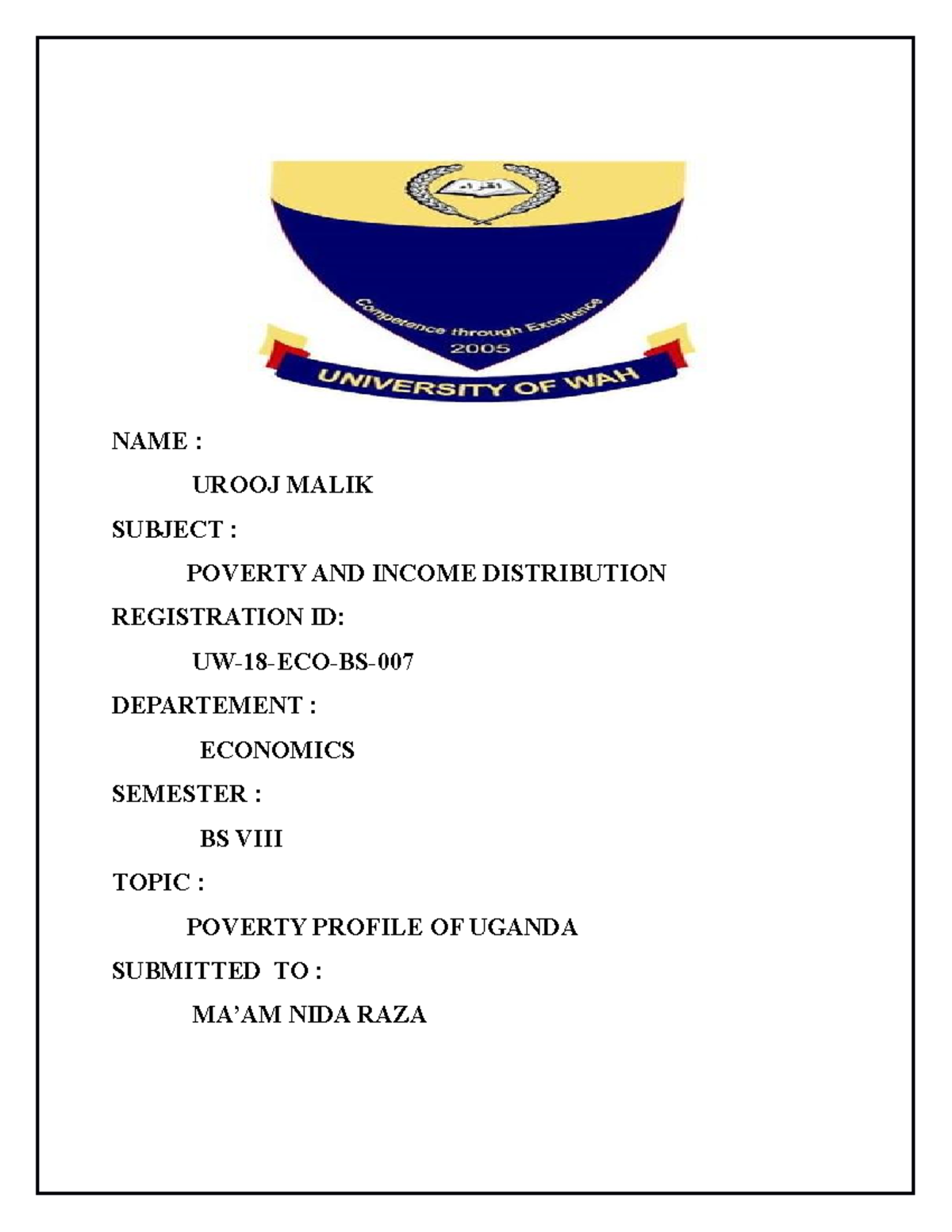 1p4 - Uganda poverty profile - NAME : UROOJ MALIK SUBJECT : POVERTY AND ...