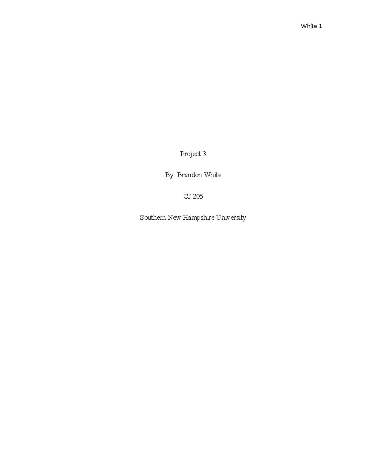 CJ 205 Project 3 - Made an A. - Project 3 By: Brandon White CJ 205 ...