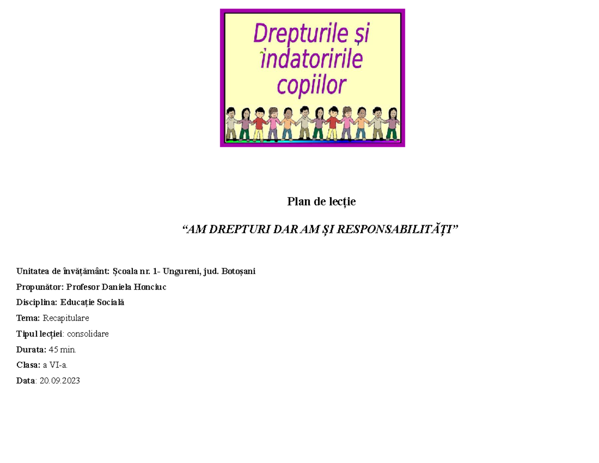 Plan de lecție Drepturile - Plan de lecție “AM DREPTURI DAR AM ȘI ...