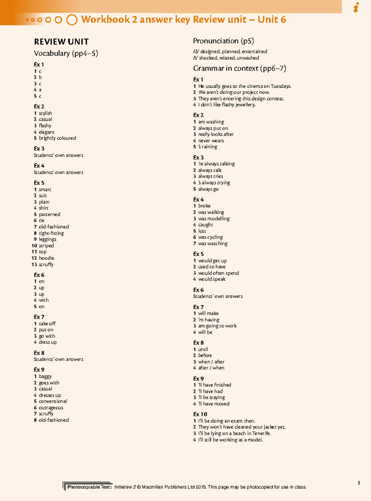 INIT WB2 ak unitreview-6 - 1 REVIEW UNIT Vocabulary (pp4–5) Ex 1 1 c 2 b 3 c 4 a 5 c Ex 2 1 ...