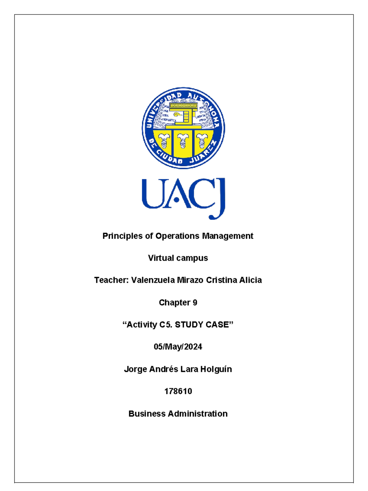 Activity C5. Study CASE 178610 - Principles of Operations Management ...