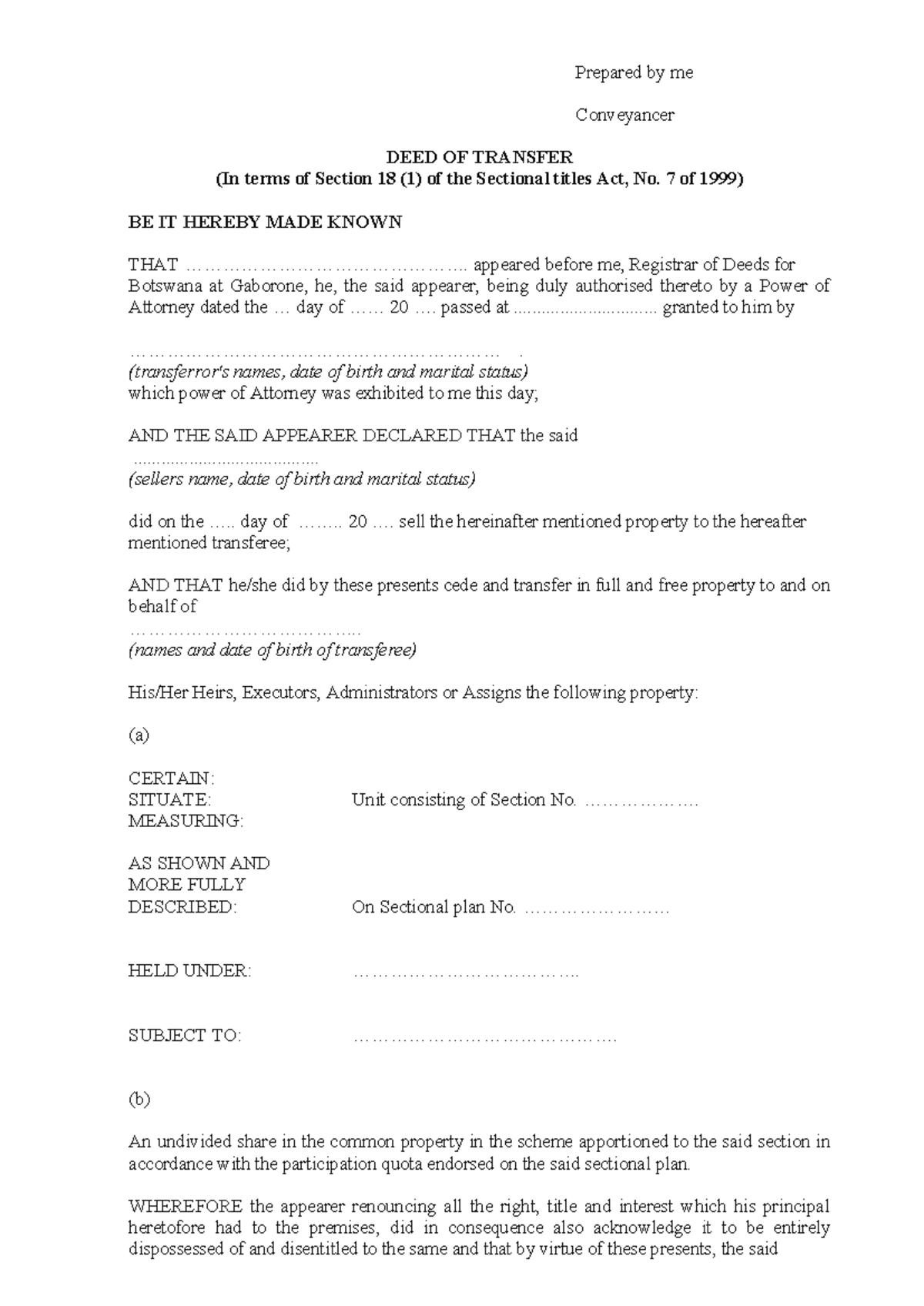 Outline of a sectional title deed of transfer - Prepared by me Conveyancer DEED OF TRANSFER (In ...