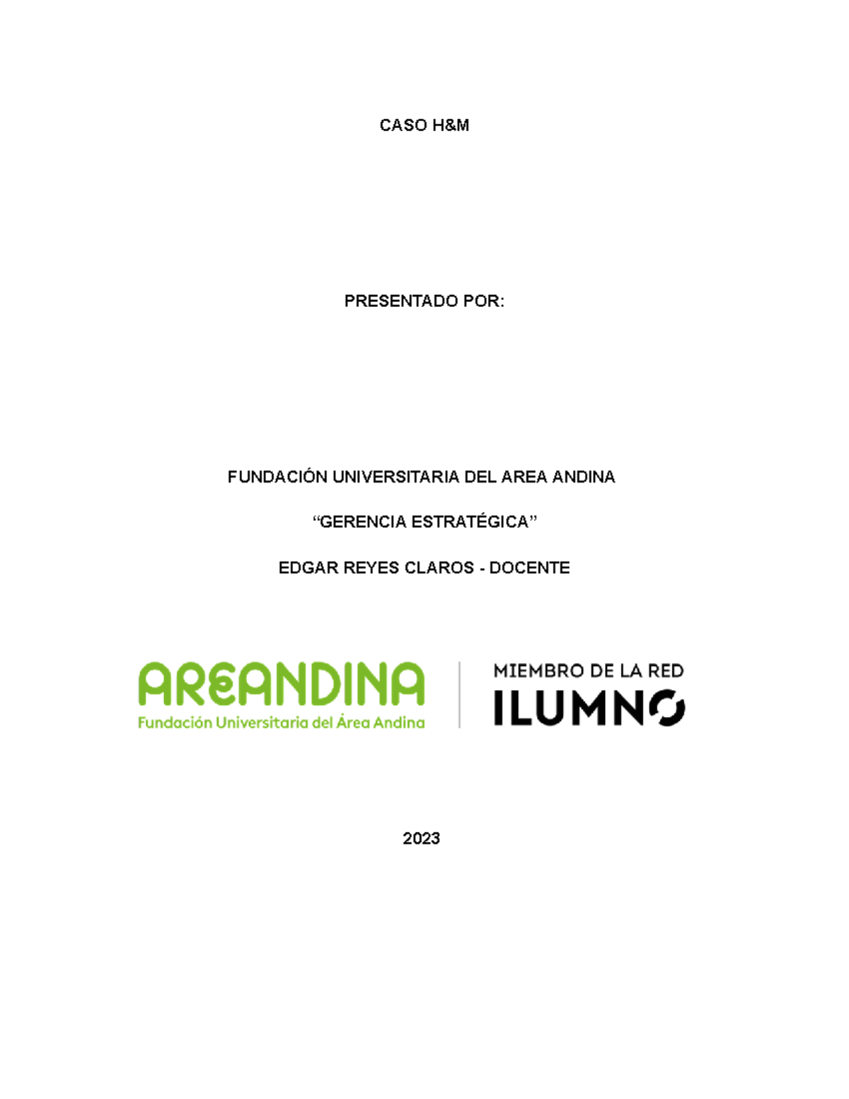 CASO Hm - mapa conceptual Hym - CASO H&M PRESENTADO POR: FUNDACIÓN UNIVERSITARIA DEL AREA ANDINA ...