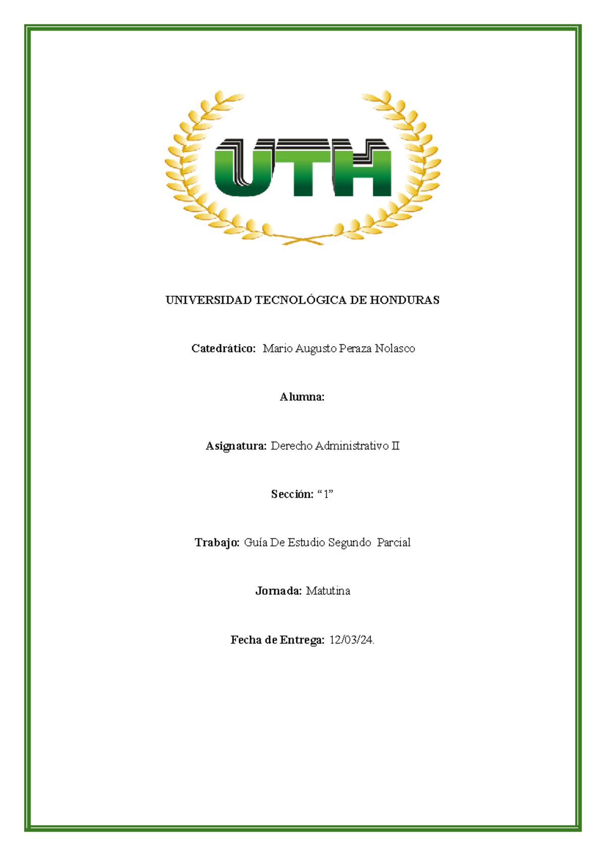Guia 2 Parcial Derecho Administrativo. UTH - UNIVERSIDAD TECNOLÓGICA DE ...