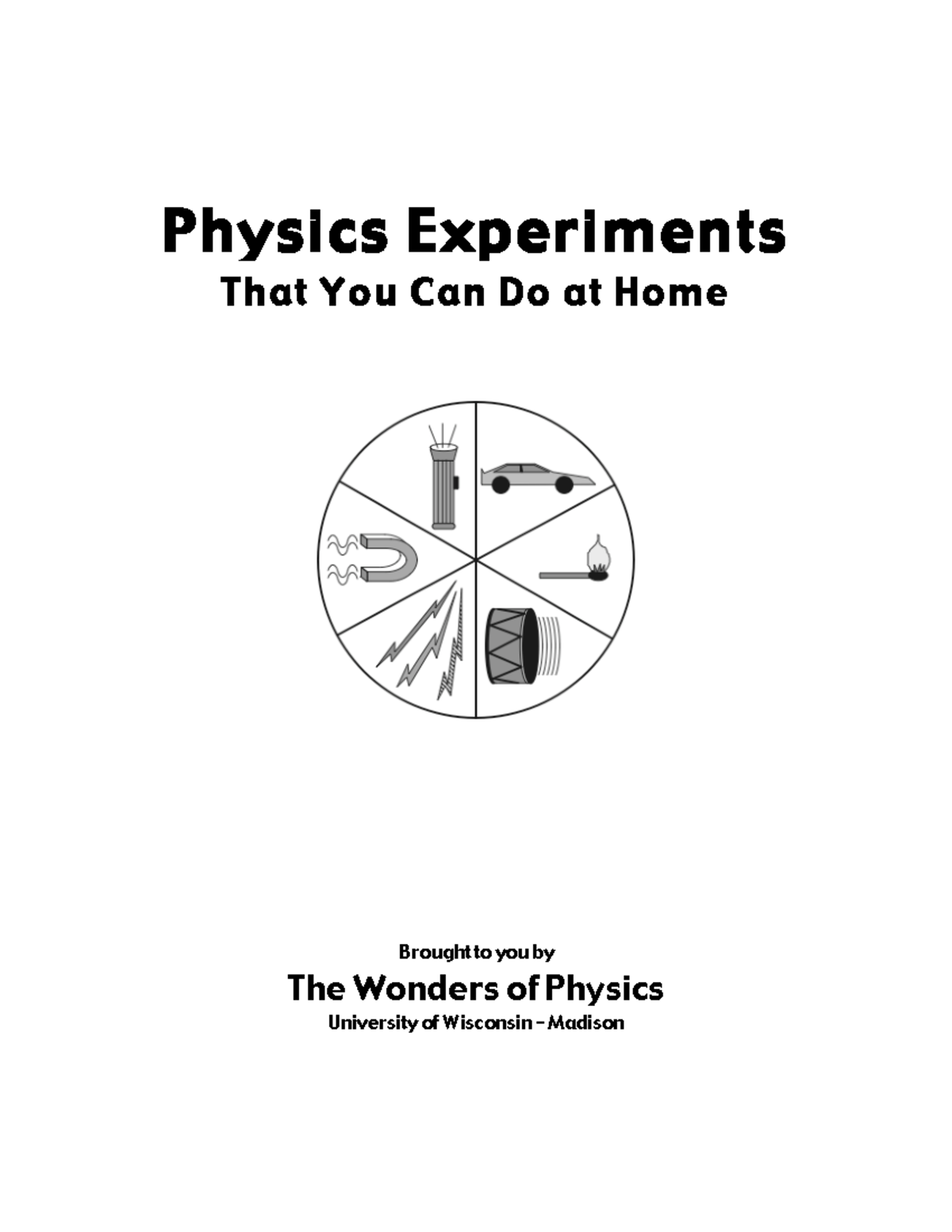Physics Experiments - Department of Physics - University of - Physics Experiments That You Can ...