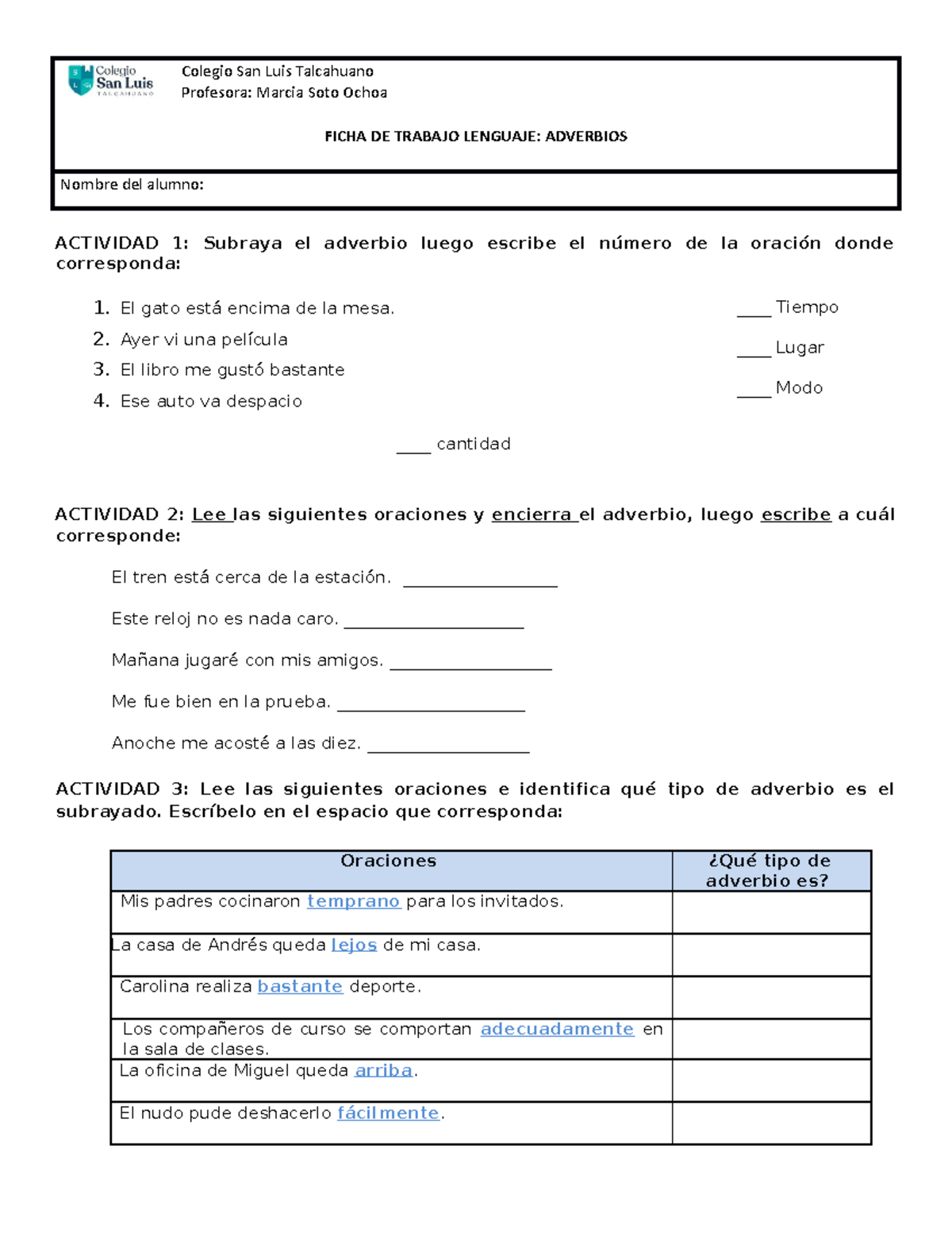 Guía los adverbios - Colegio San Luis Talcahuano Profesora: Marcia Soto ...