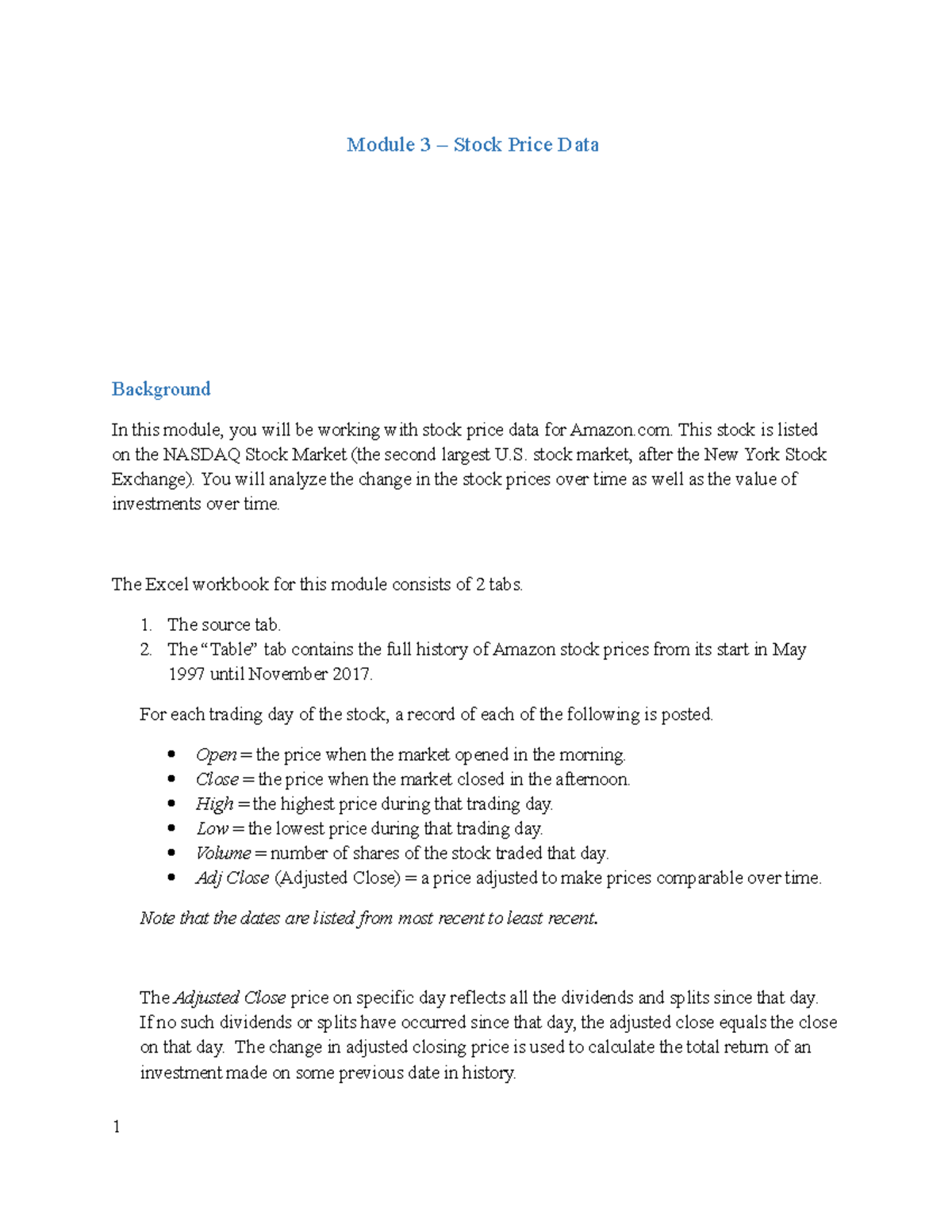 Module 3 Chapter-F2F - Course Work - Module 3 – Stock Price Data Background In this module, you ...