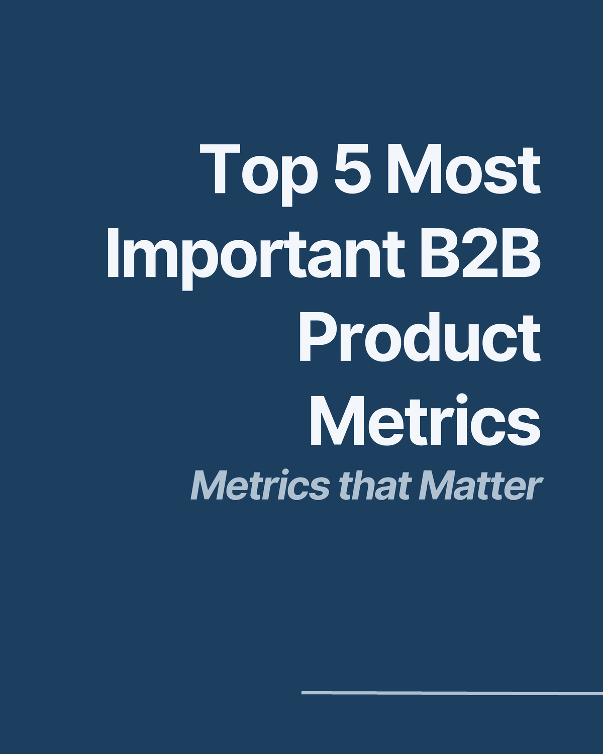 B2B Product Metrics that matter 1695150704 - Top 5 Most Important B2B ...