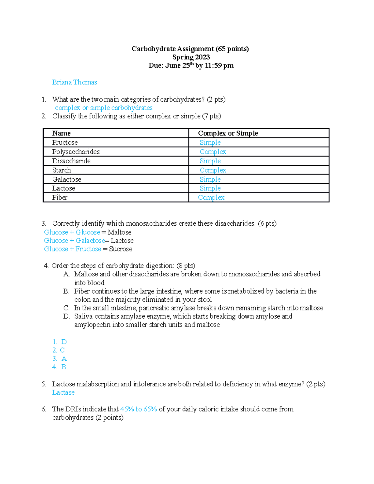 Carbohydrate Assignment BT - (6 pts) Glucose + Glucose = Maltose ...