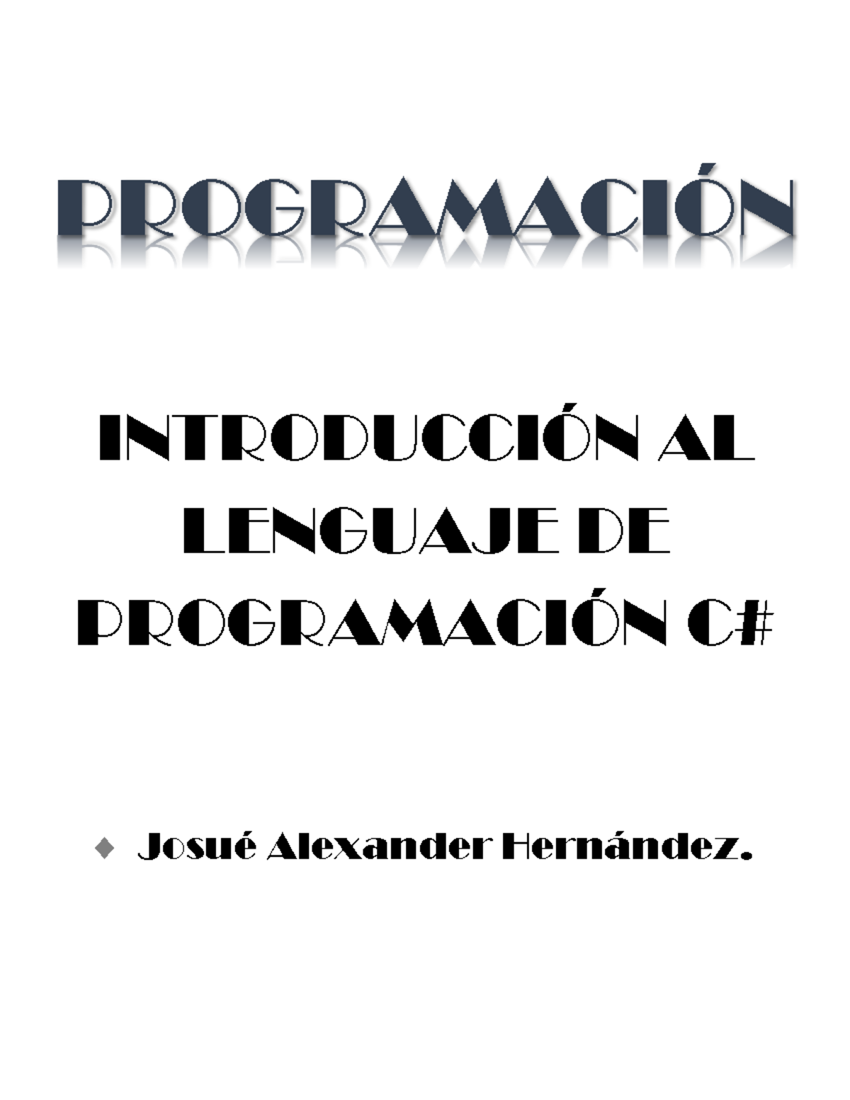 Programación- Introducción al lenguaje C# - PROGRAMACI”N INTRODUCCI”N AL LENGUAJE DE PROGRAMACI ...