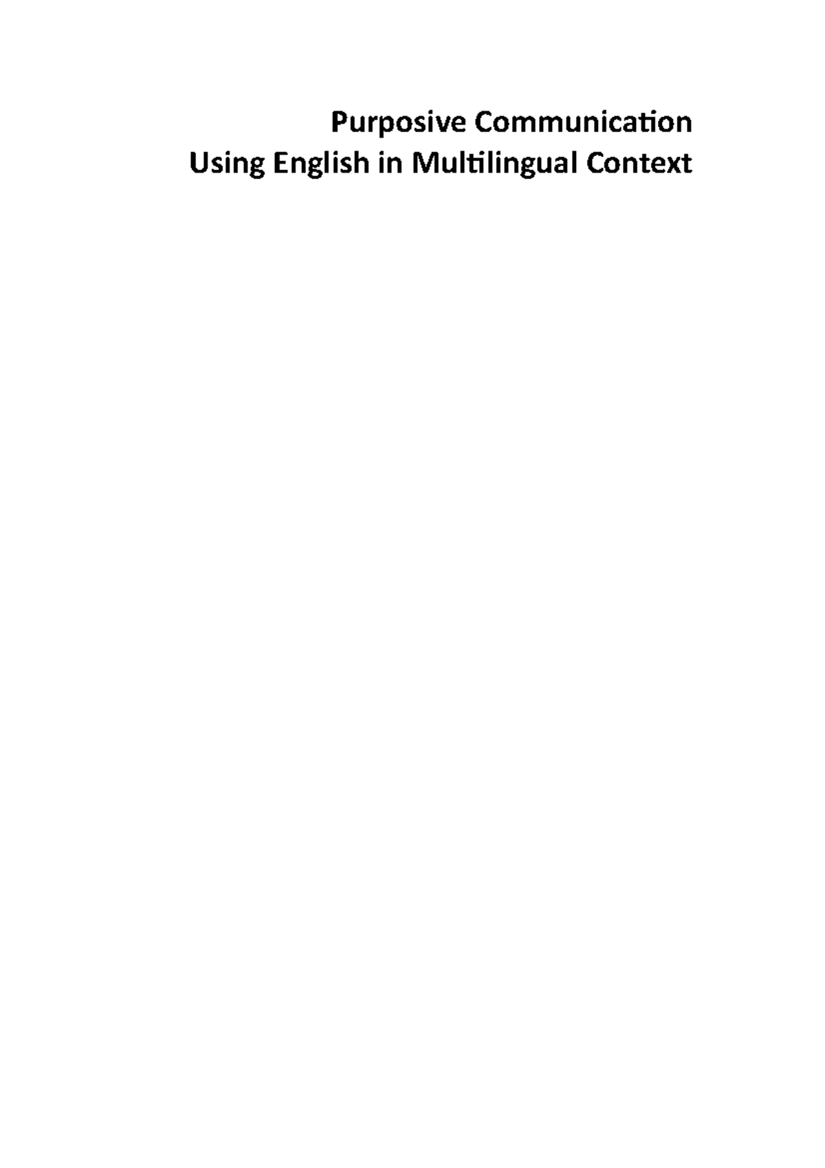 Purposive Com Lesson 1 - Grade: 1 - Purposive Communication Using English in Multilingual ...