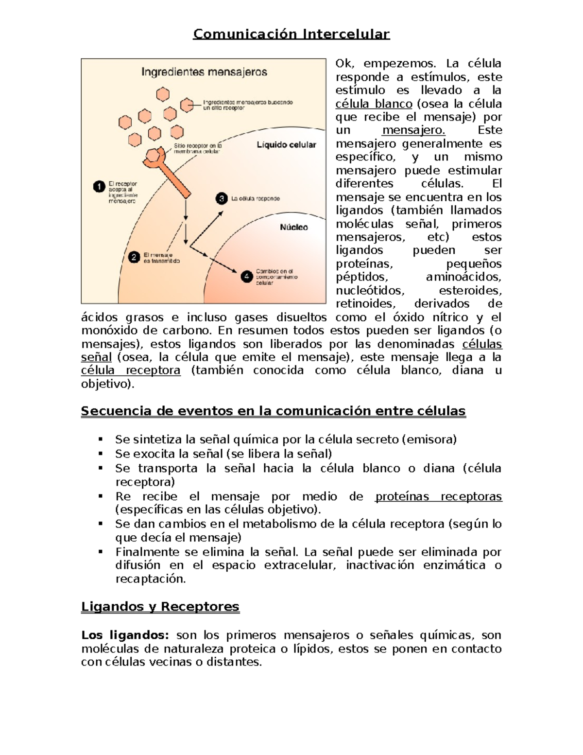 Comunicación celular - Comunicación Intercelular Ok, empezemos. La célula responde a estímulos ...