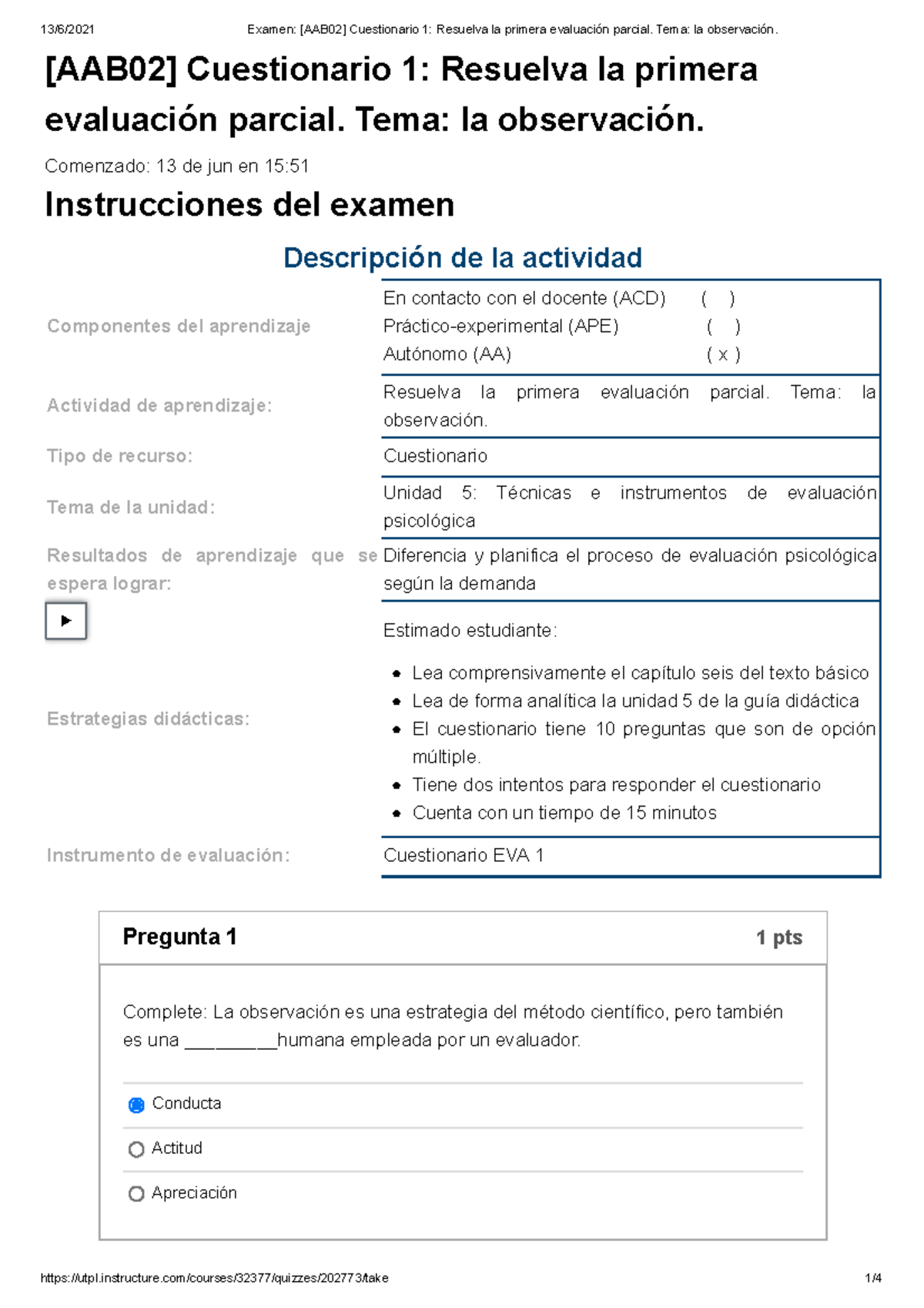 Examen [AAB02] Cuestionario 1 Resuelva la primera evaluación parcial. Tema la observación ...