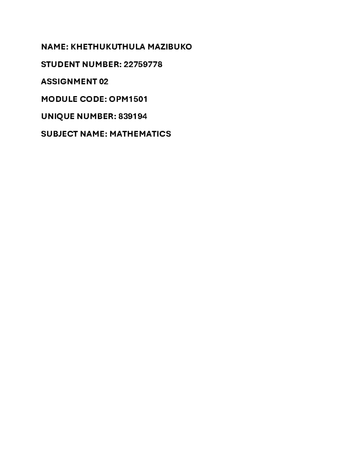 OPM1501 Assignment 2 2024 - NAME: KHETHUKUTHULA MAZIBUKO STUDENT NUMBER: 22759778 ASSIGNMENT 02 ...