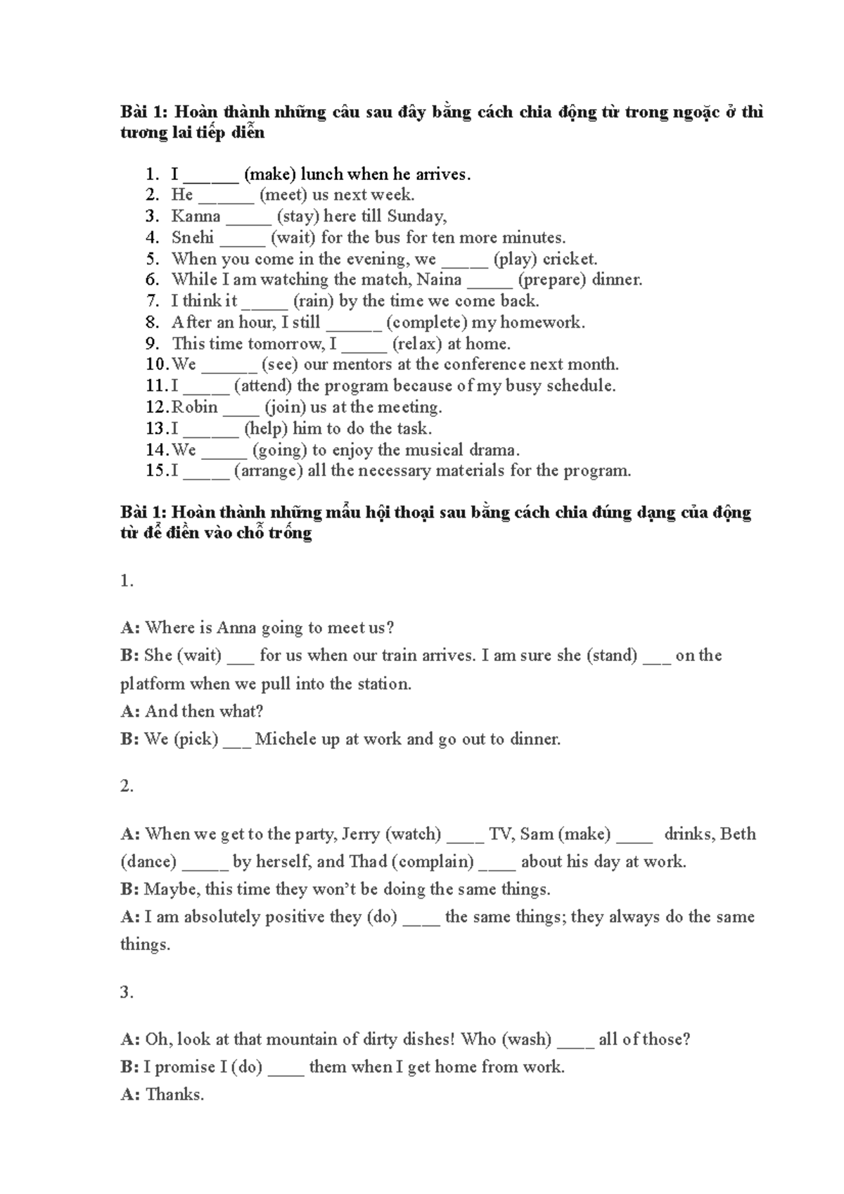 TLTD - ewfwef - Bài 1: Hoàn thành những câu sau đây bằng cách chia động ...