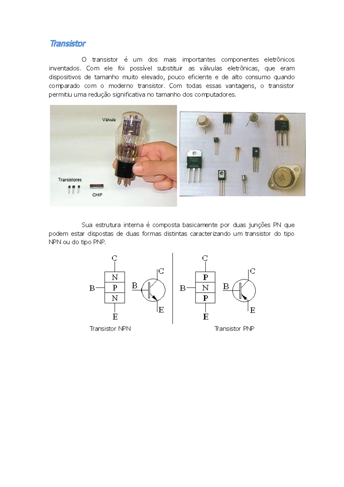 Transistores Definição e aplicações - Transistor O transistor um dos ...