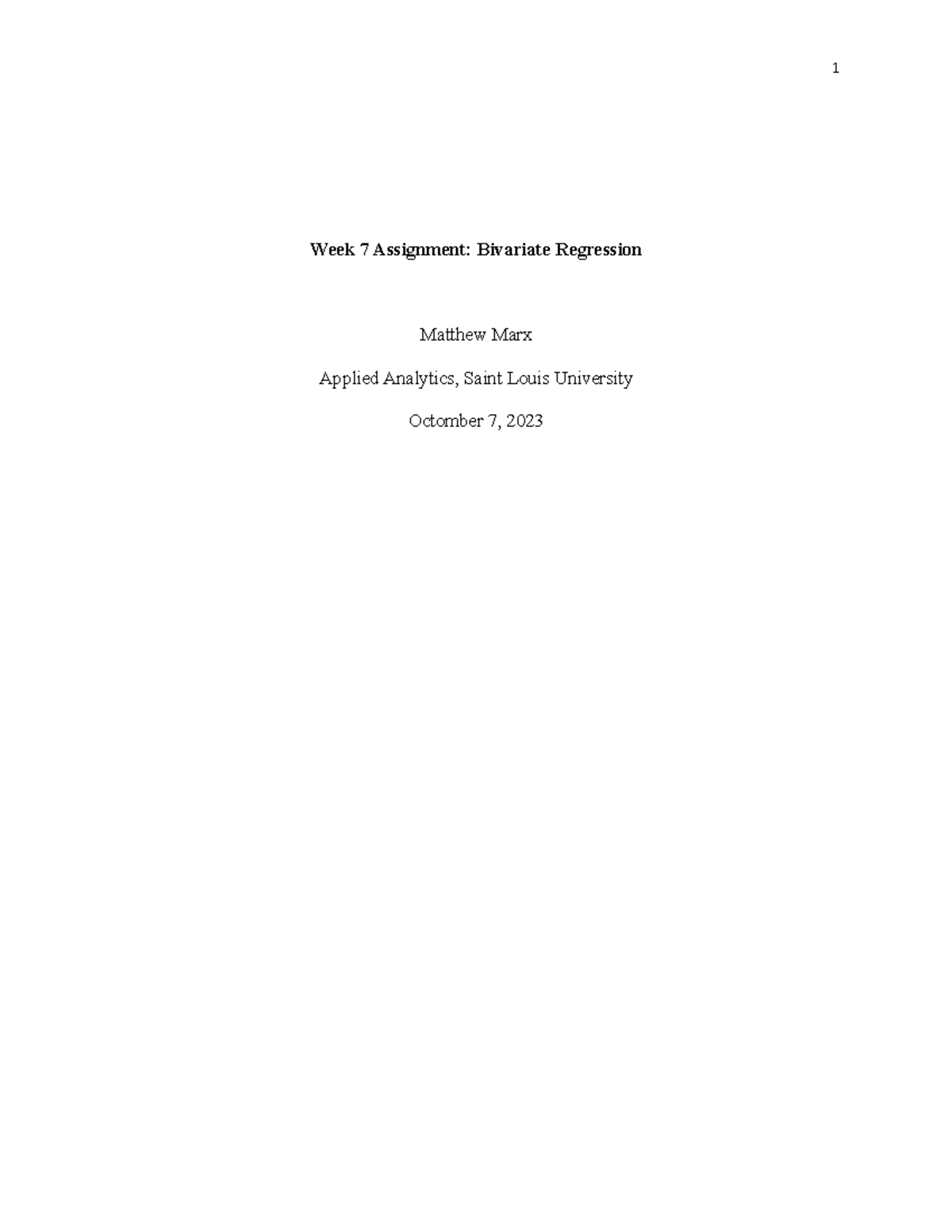 Week 7 Assignment Bivariate Regression Week 7 Assignment Bivariate Regression Matthew Marx