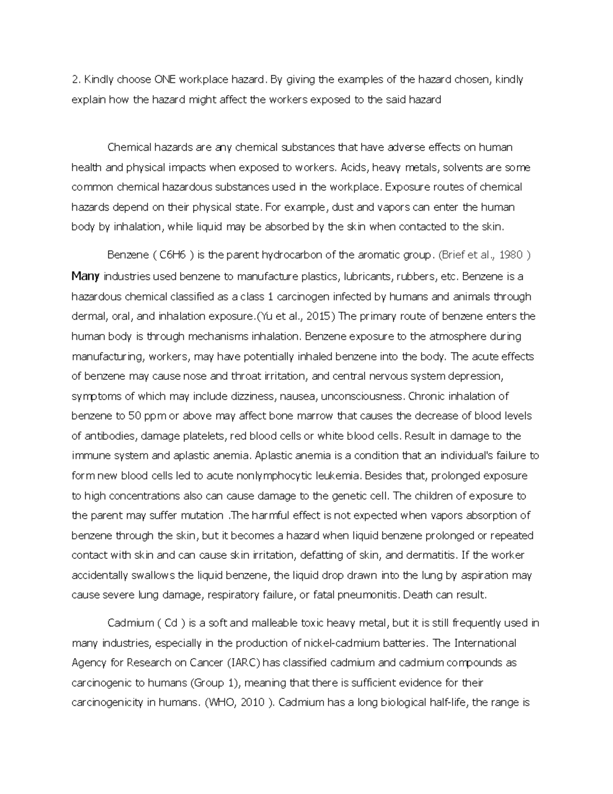 Hygiene assignment ( question 2 ) - Kindly choose ONE workplace hazard ...