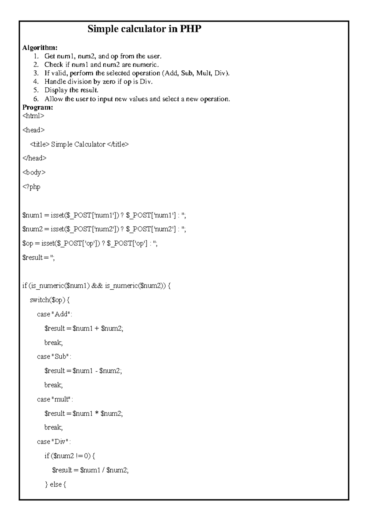 Programs to practice - Simple calculator in PHP Algorithm: 1. Get num1 ...