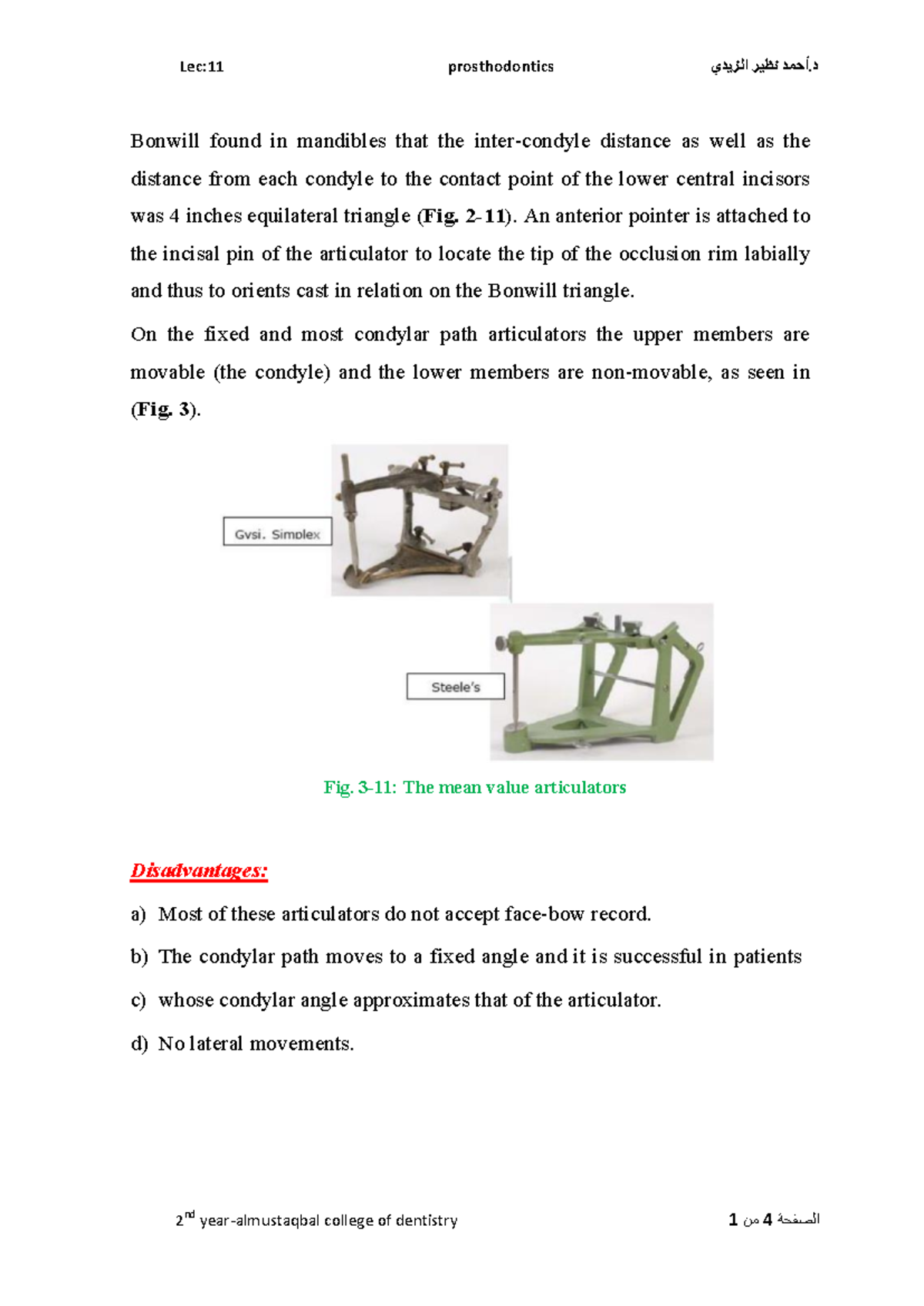 Prosthodontics (12) - Bonwill found in mandibles that the inter-condyle ...