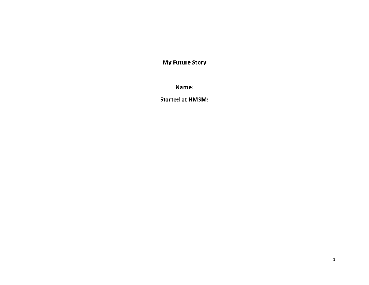 2022-03-09 Format My Future Story - My Future Story Name: Started at ...