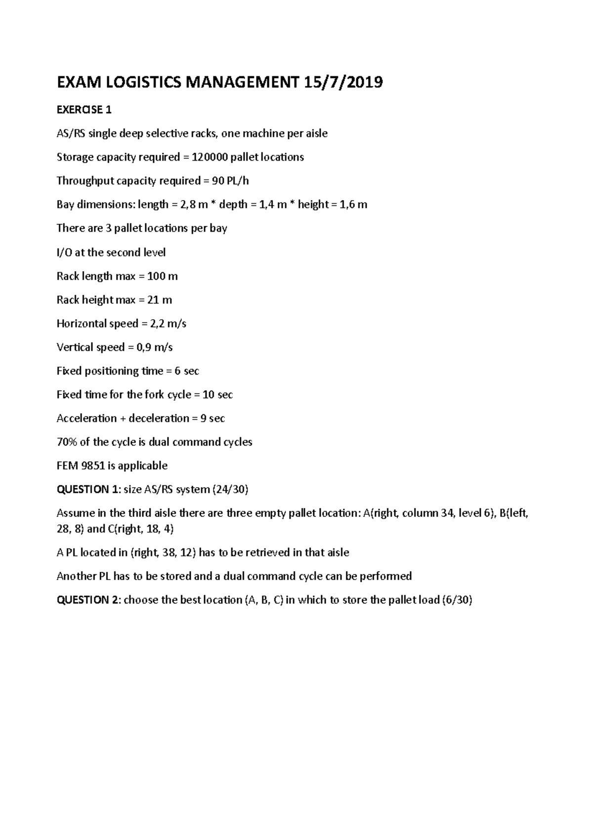 Esame 15 Luglio 2019, domande - EXAM LOGISTICS MANAGEMENT EXERCISE 1 ...