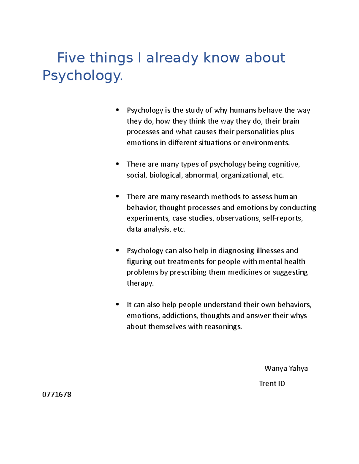 Five things I already know about Psychology - Psychology is the study ...