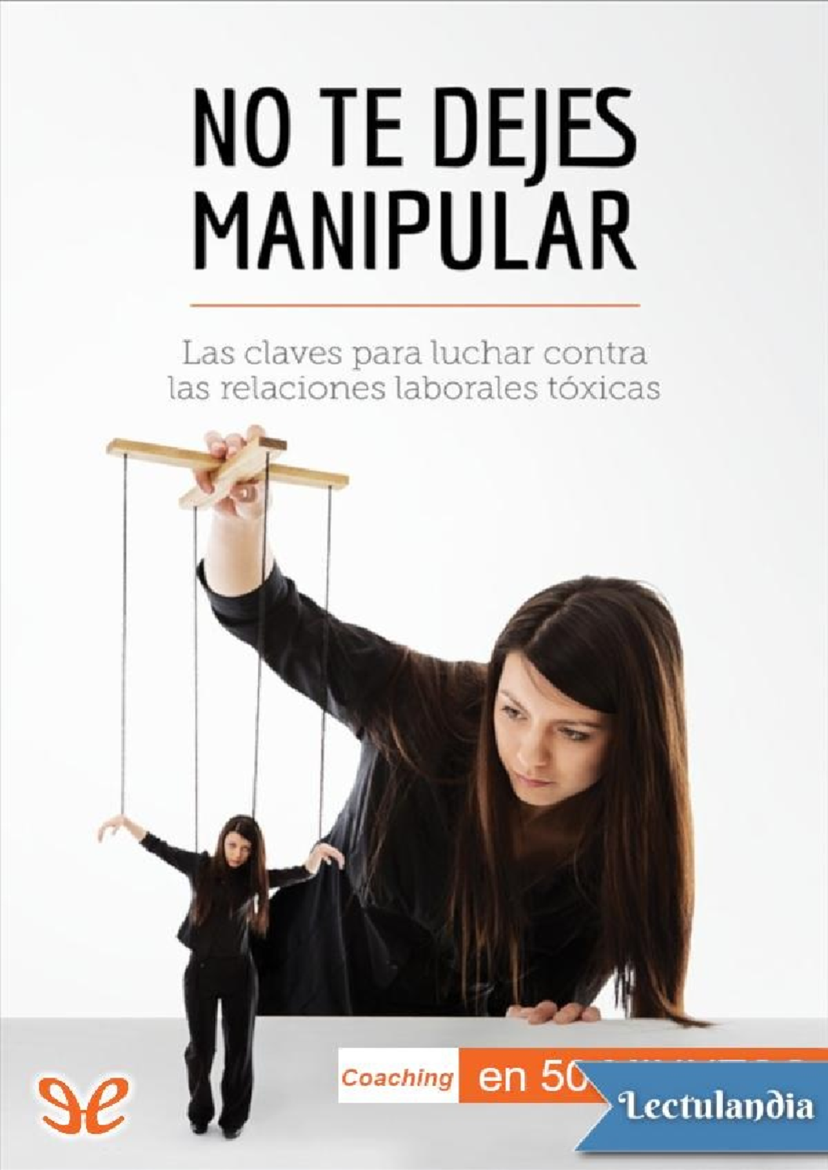 17 No te Dejes Manipular - La manipulación es una dinámica de ...