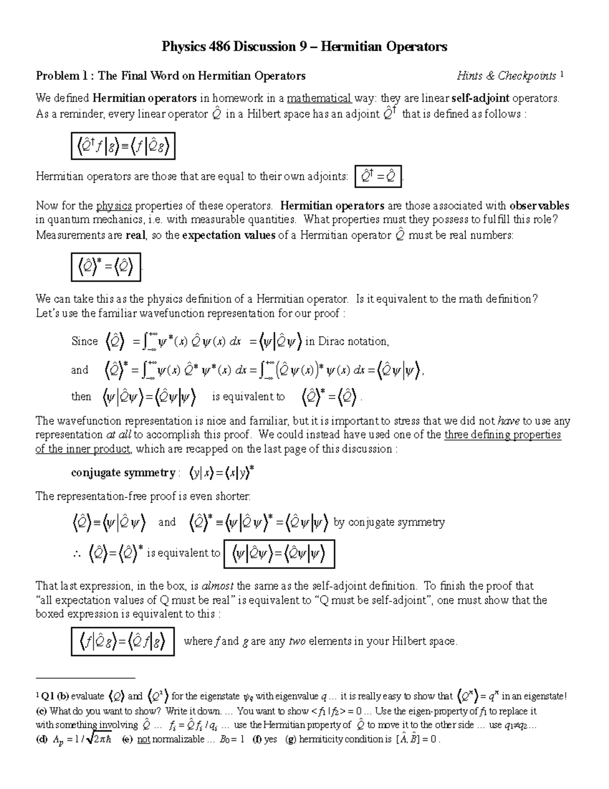 Hermitian operator - As a reminder, every linear operator ˆ Q in a ...