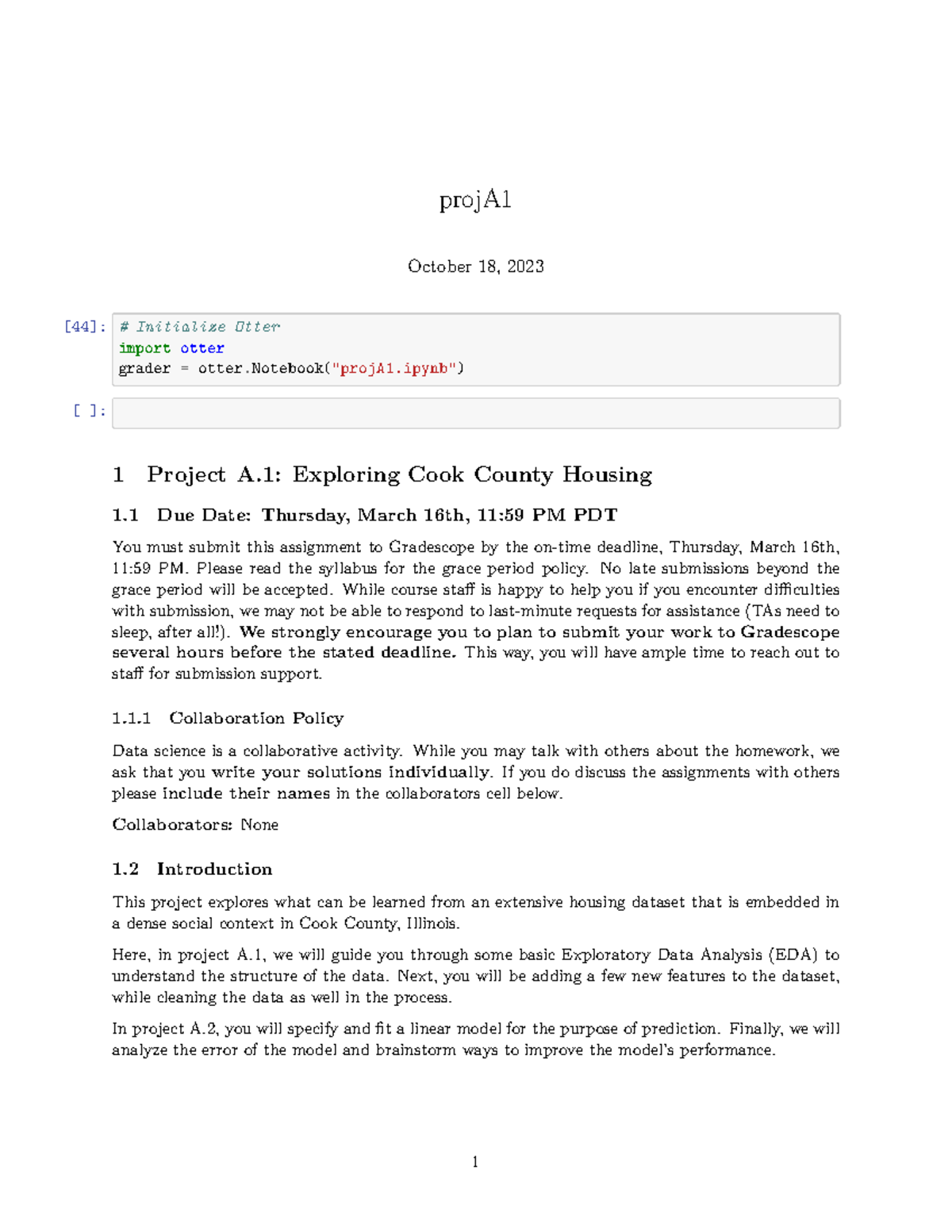 Project A1 - Housing - projA October 18, 2023 [44]: # Initialize Otter ...