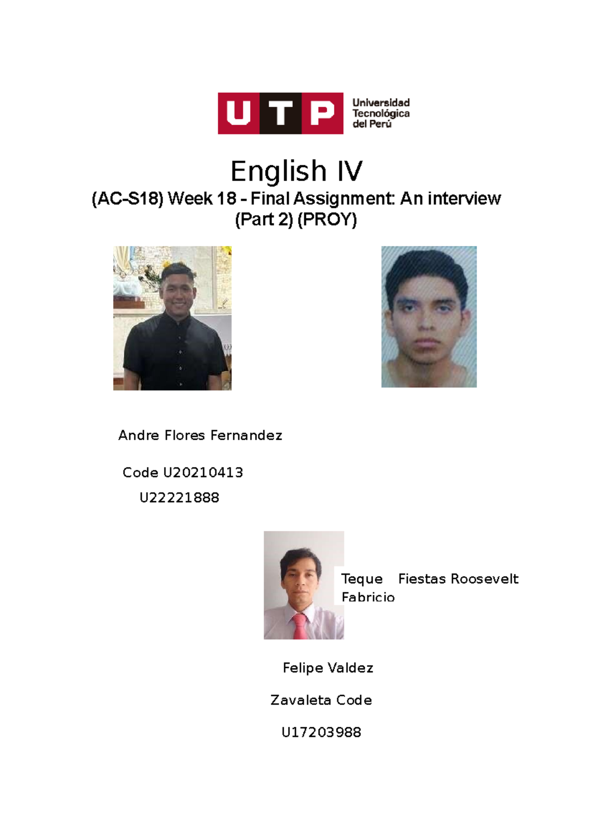 Week 18 - Final Assignment An interview (Part 2) (PROY) (1) - English IV (AC-S18) Week 18 ...