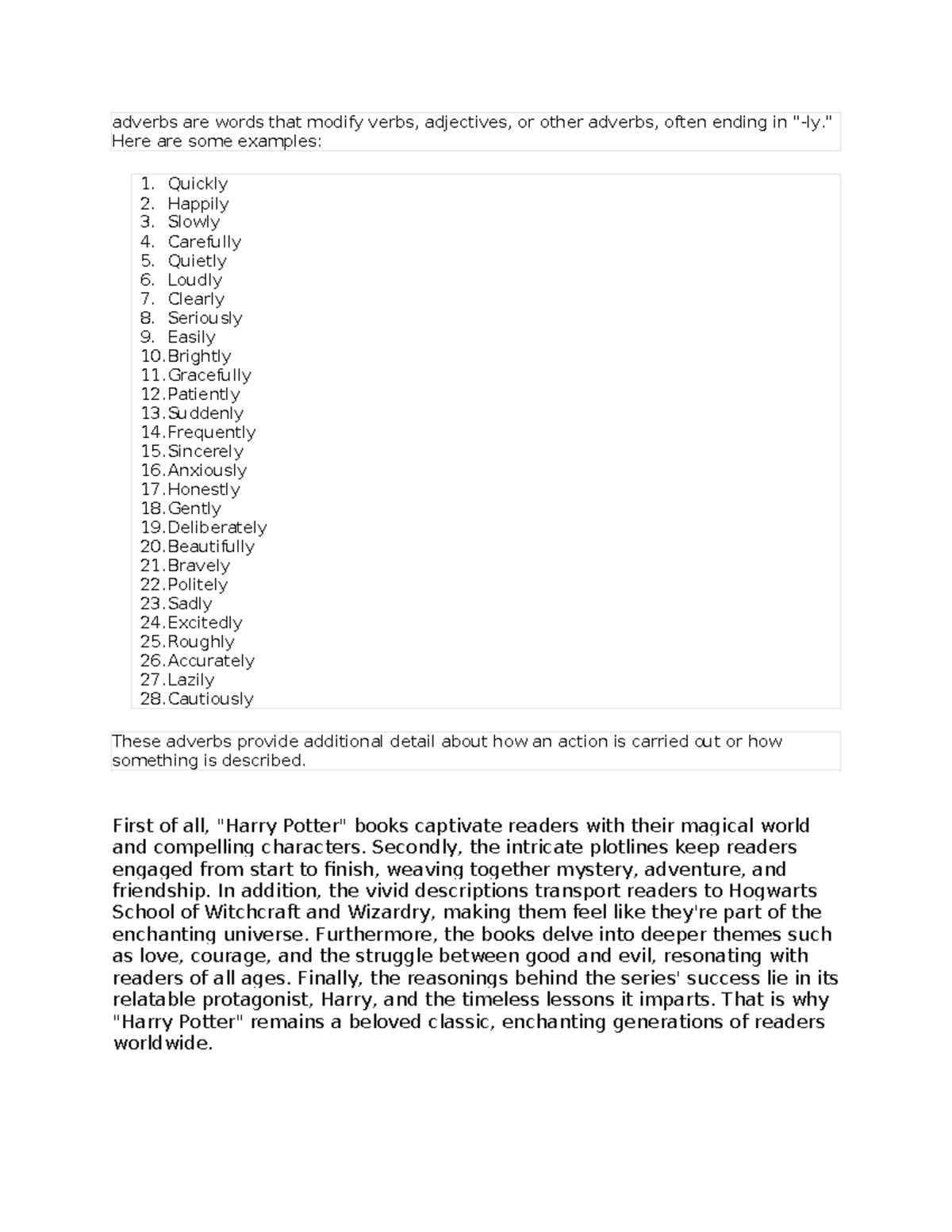 Review - adverbs are words that modify verbs, adjectives, or other ...