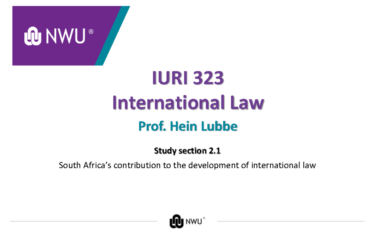 IURI 323 2023 Study section 2 - IURI 323 International Law Prof. Hein ...