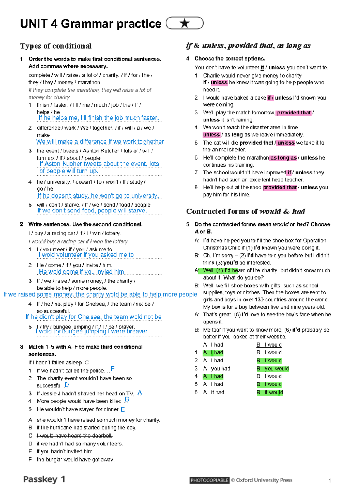 Conditionals I - exercicis de condicionals - UNIT 4 Grammar practice 1 Types of conditional 1 ...