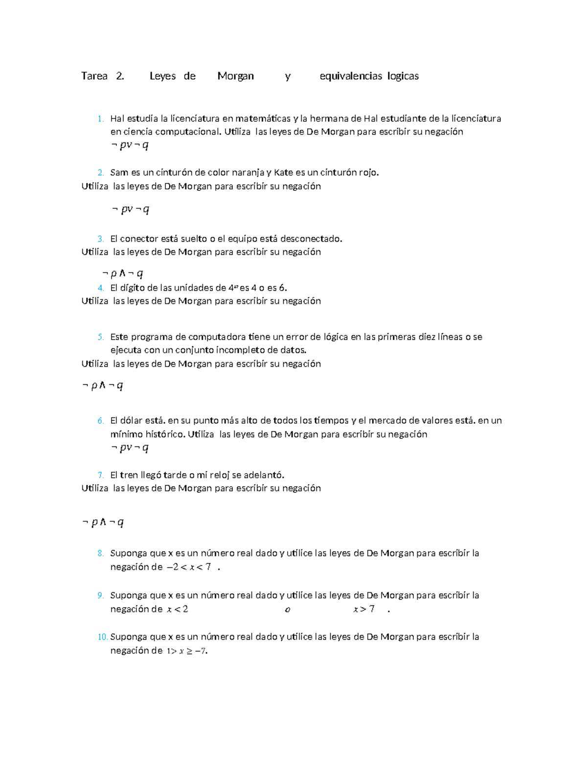 Morgan - Tarea 2. Leyes de Morgan y equivalencias logicas 1. Hal ...