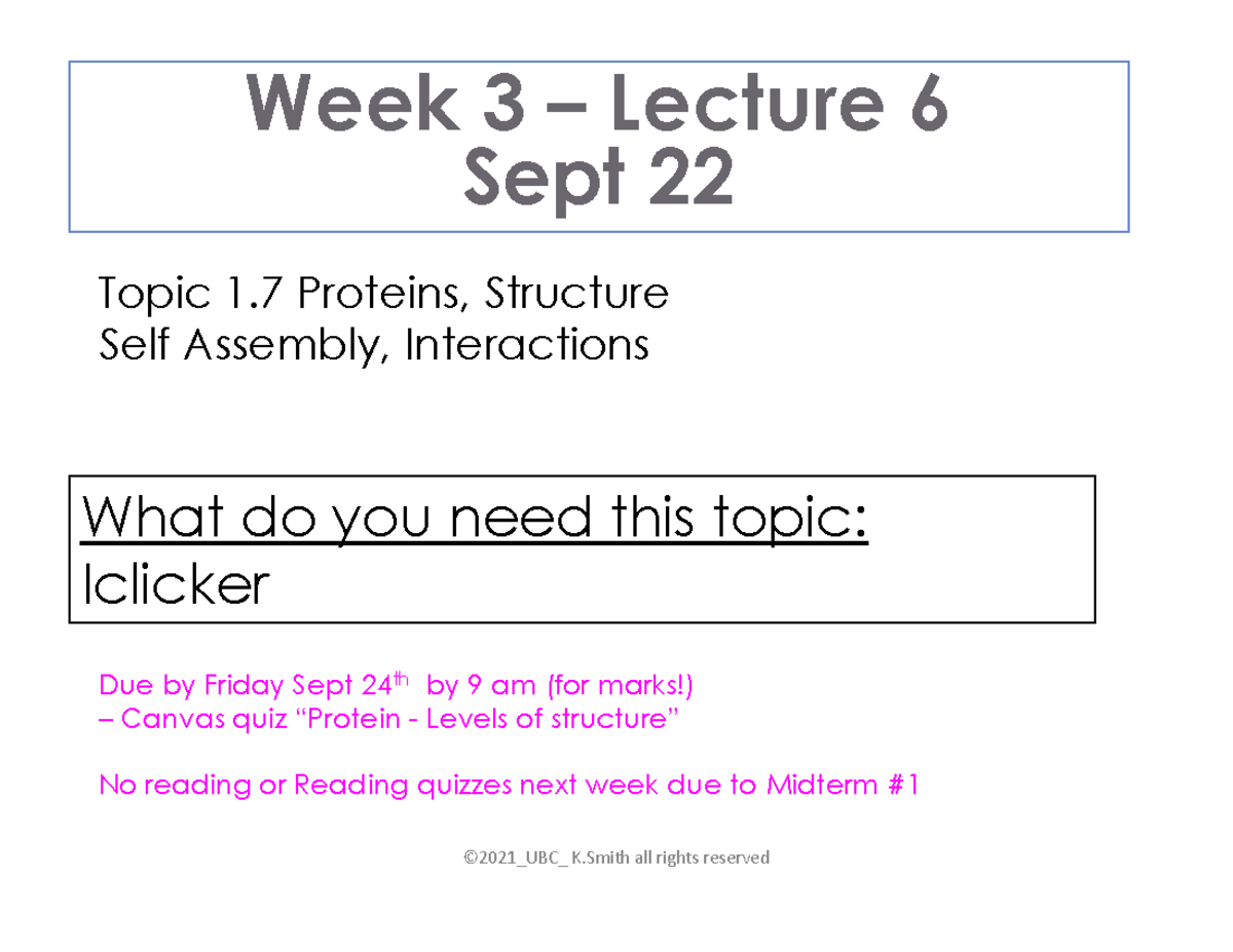 WEek3 L6 proteins preclass - Week 3 – Lecture 6 Sept 22 Topic 1 Proteins, Structure Self ...