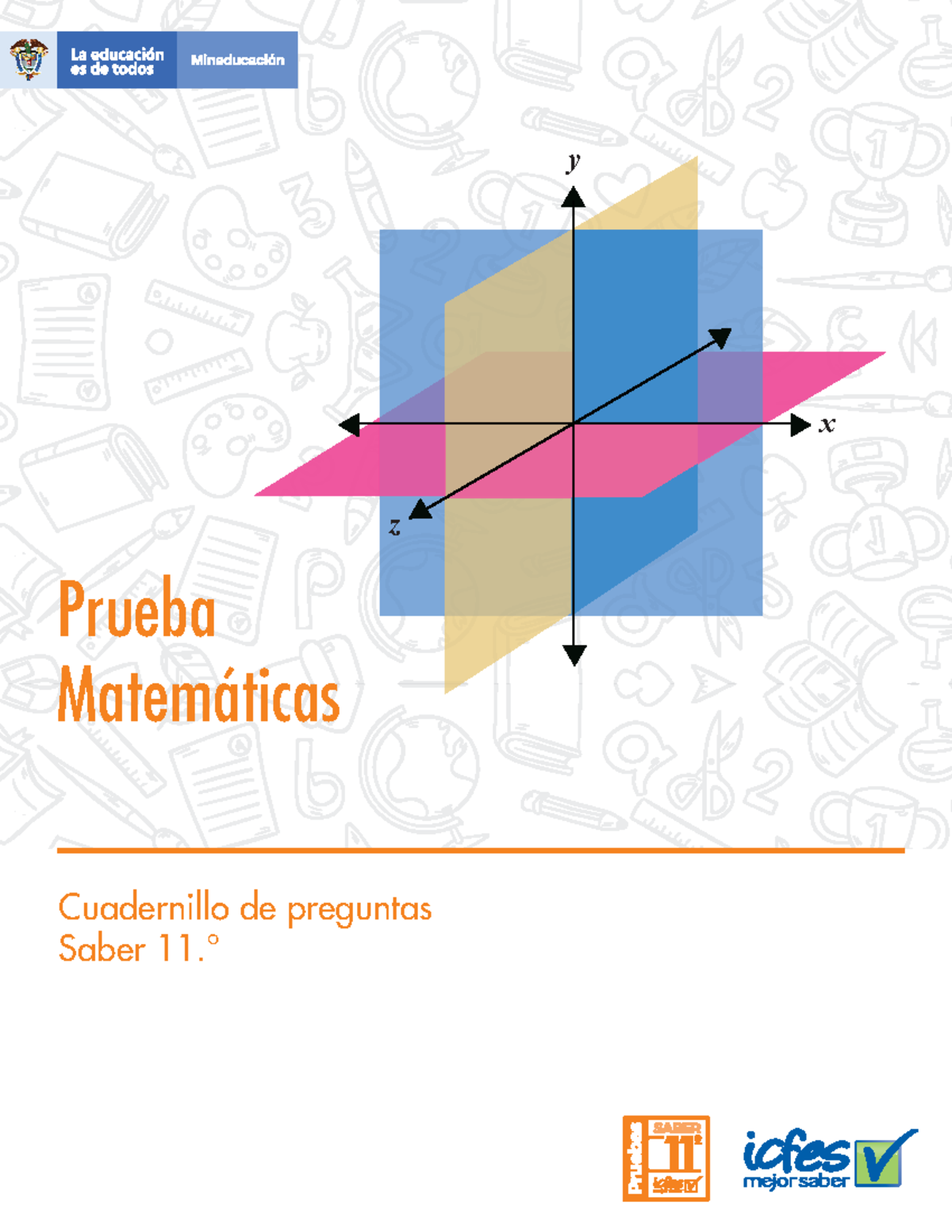 Cuadernillo de preguntas Matematicas Saber 11 2021 - Matemáticas Prueba Cuadernillo de preguntas ...