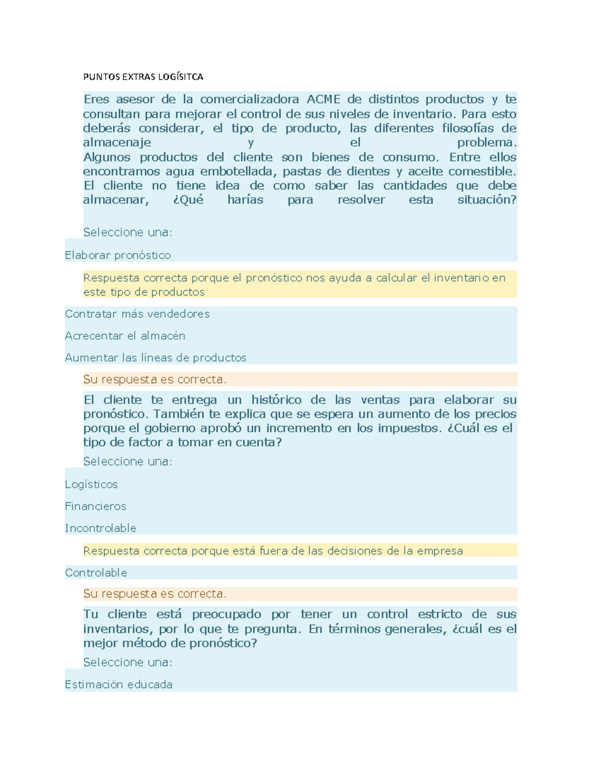 Puntos Extra Y Examen 2a Semana LOG Y DIST INT - PUNTOS EXTRAS LOGÍSITCA Eres asesor de la - Studocu
