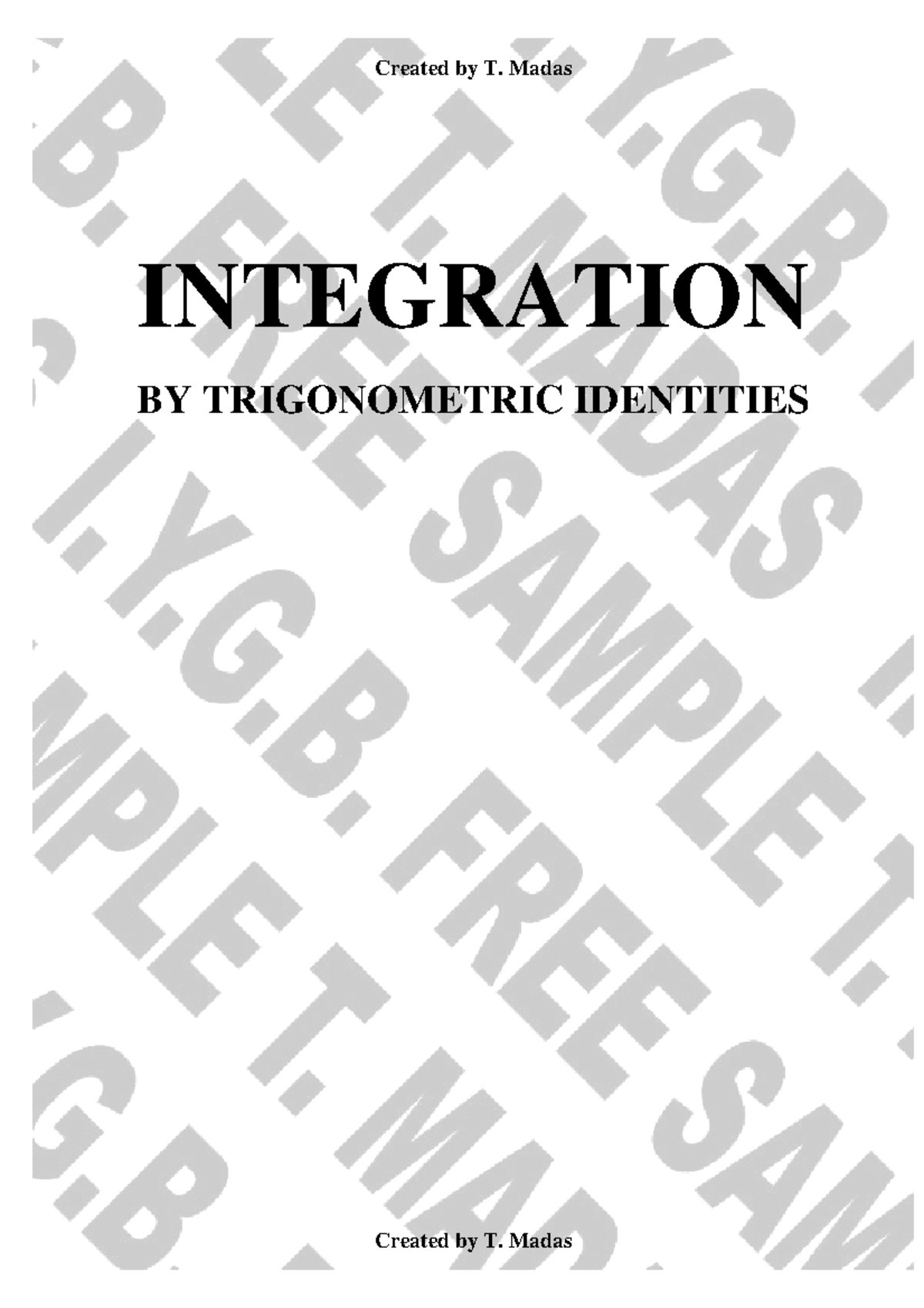 Integration by trigonometric identities - INTEGRATION BY TRIGONOMETRIC ...