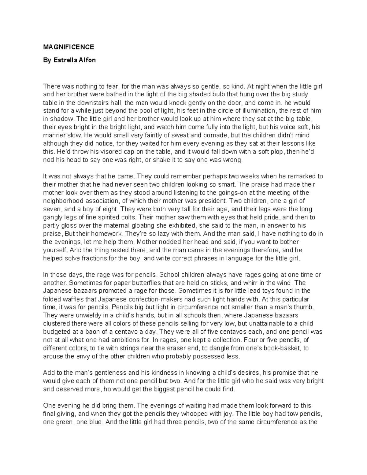 Magnificence by creative writing - MAGNIFICENCE By Estrella Alfon There ...