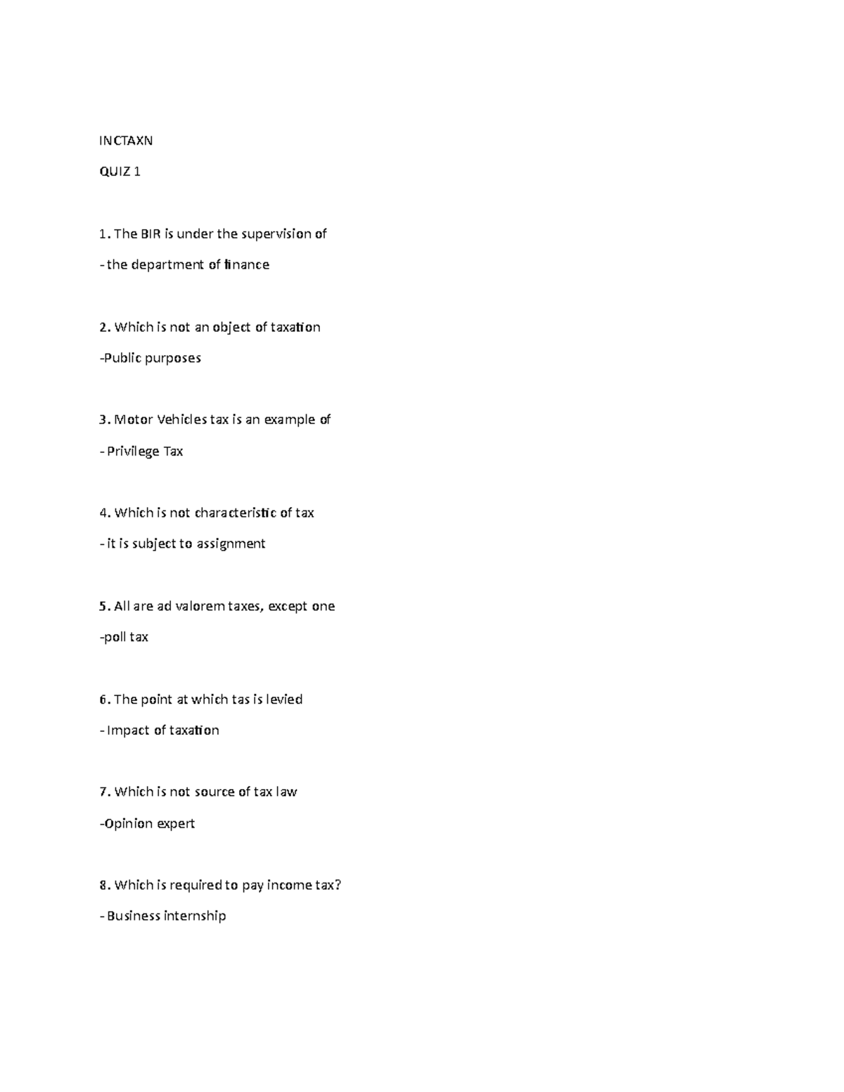 Quiz 1 MIdterm Income Taxation - INCTAXN QUIZ 1 The BIR is under the ...