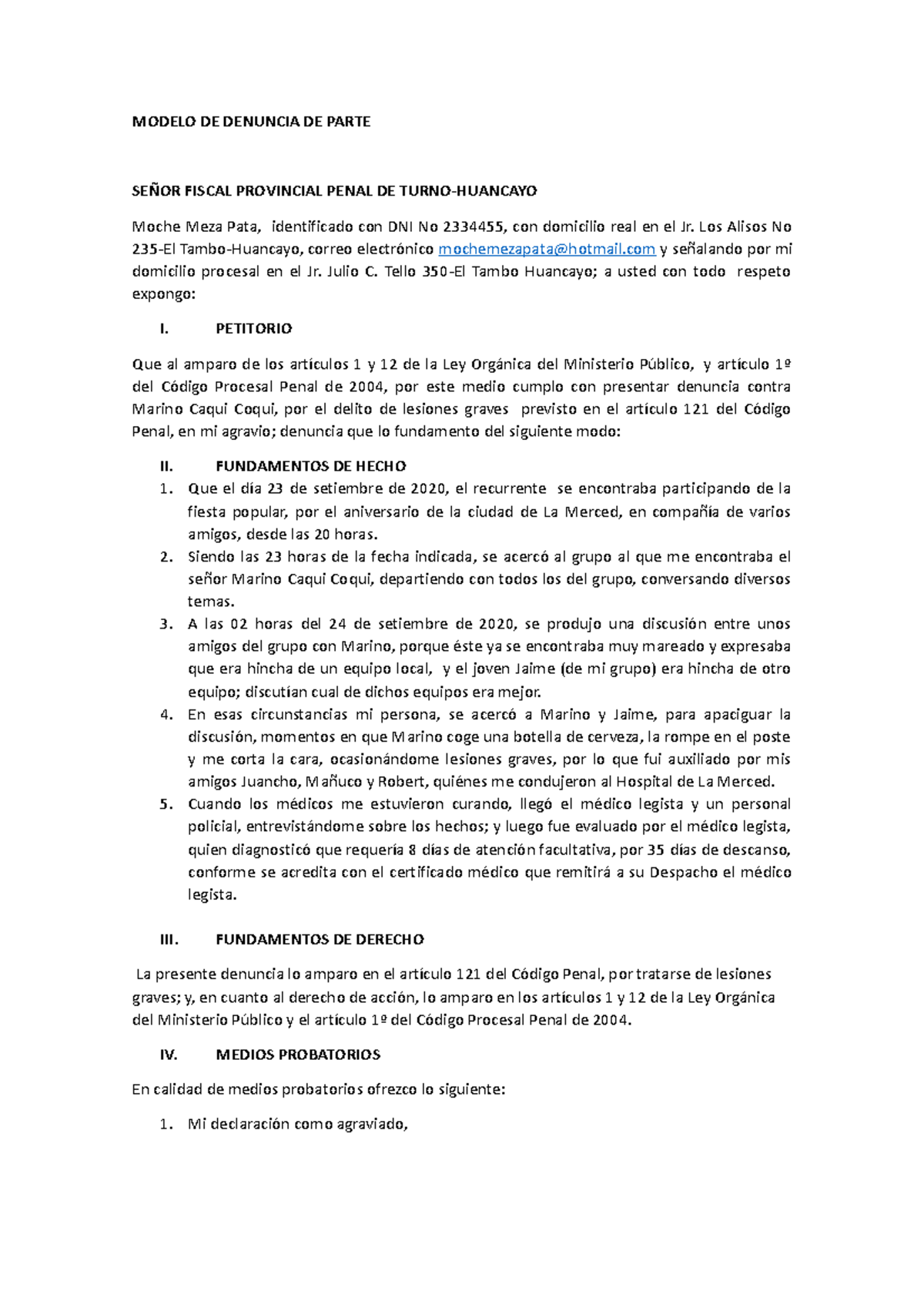 Modelo DE Denuncia DE Parte - MODELO DE DENUNCIA DE PARTE SEÑOR FISCAL PROVINCIAL PENAL DE - Studocu
