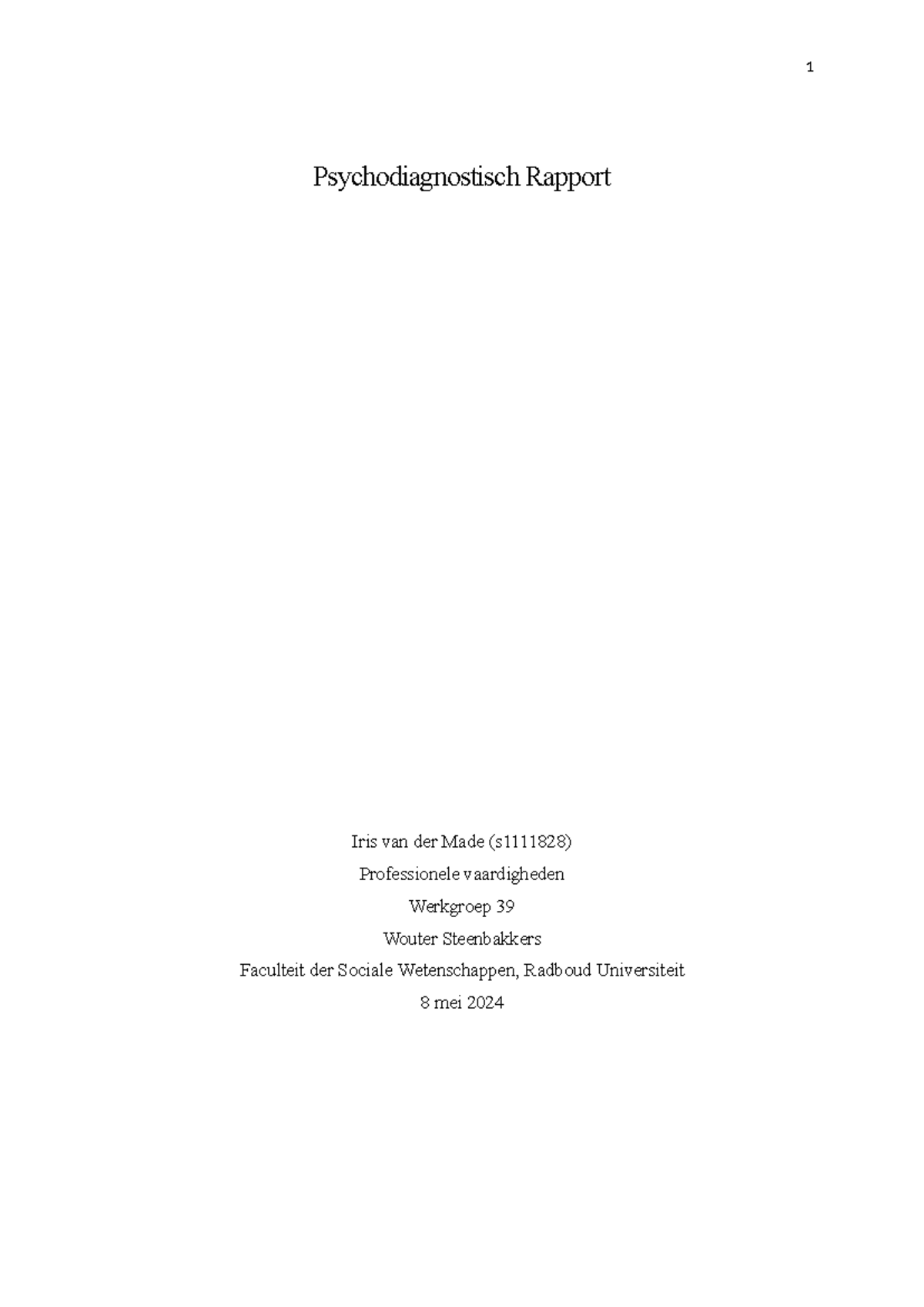 Iris van der Made s1111828 39 Psychological Report 1 PS 2023-2024 - Psychodiagnostisch Rapport ...