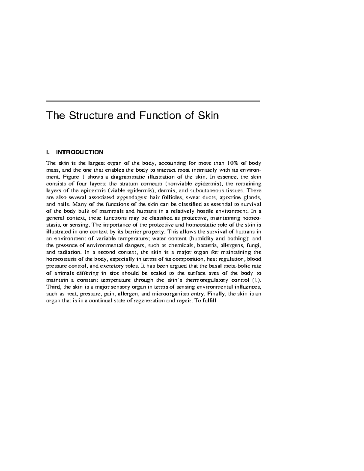 The Structure and Function of Skin - INTRODUCTION The skin is the ...