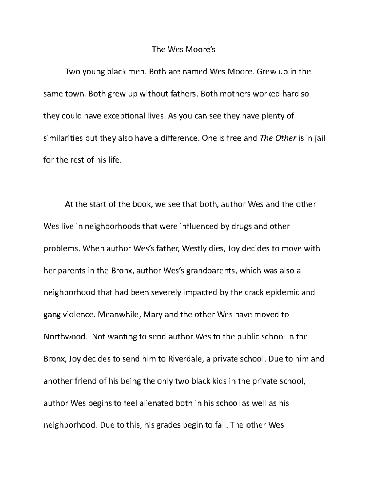 The Other Wes Moore C&C - This essay is a compare and contrast of 2 ...