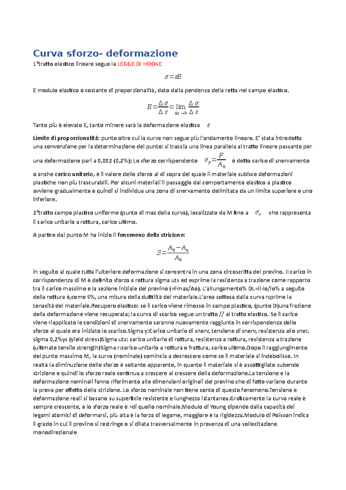 Curva sforzo deformazione - Curva sforzo- deformazione 1°tratto elastico lineare segue la LEGGE ...