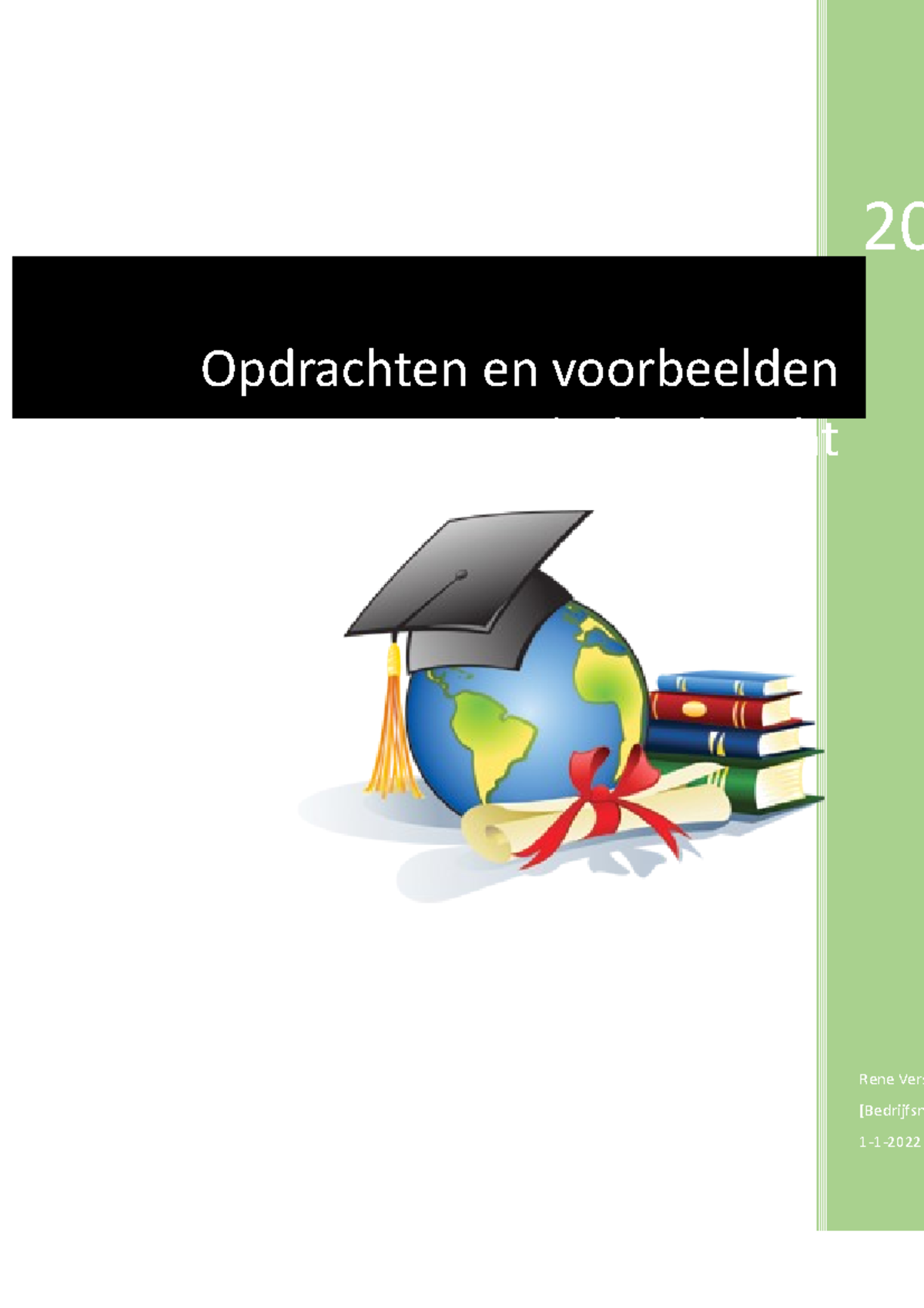 Opdrachten nederlands recht - 20 Rene Vers [Bedrijfsn 1-1- Opdrachten ...