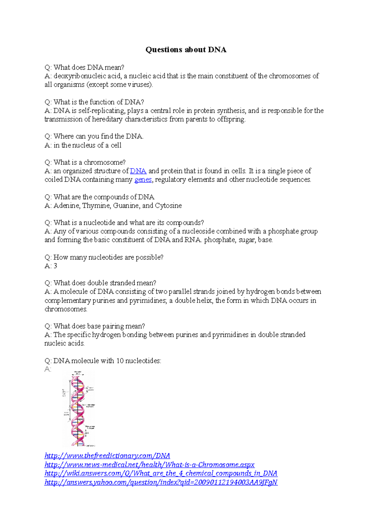 Questions about DNA - DNA - Questions about DNA Q: What does DNA mean ...