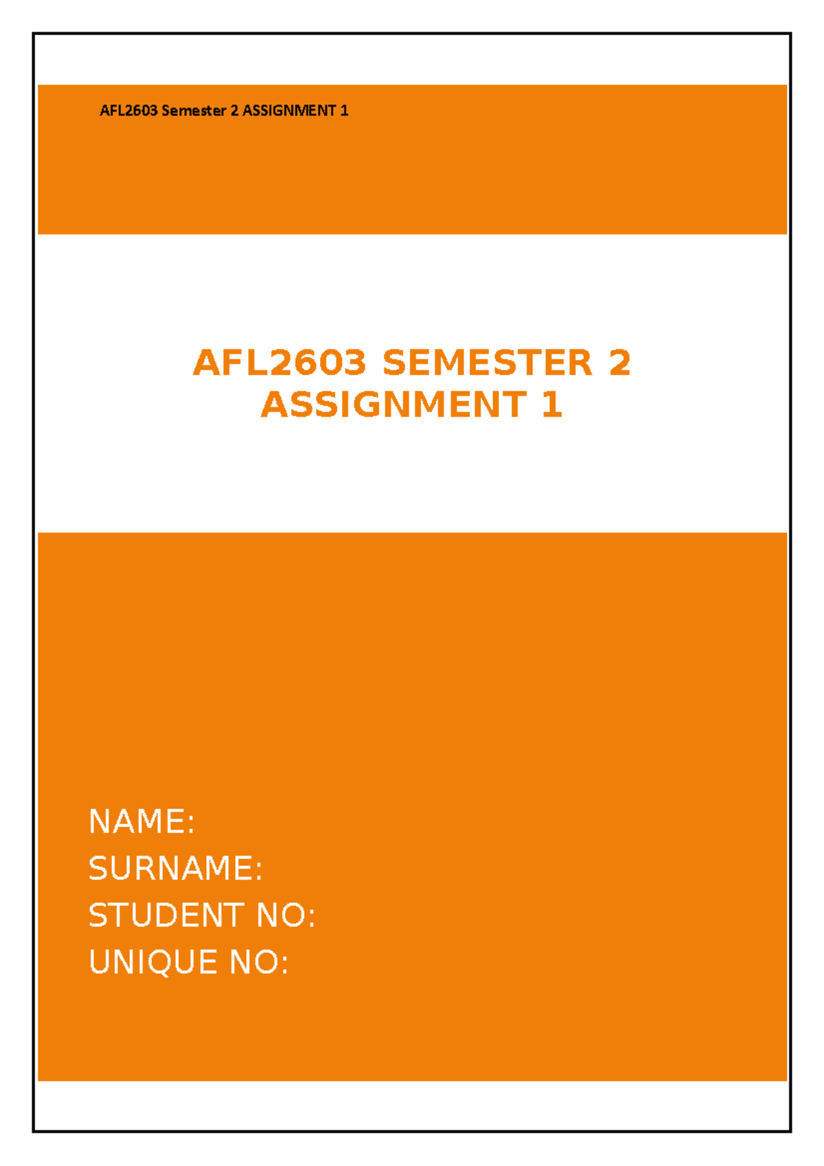 AFL2603 ASS 1 - NAME: SURNAME: STUDENT NO: UNIQUE NO: AFL2603 SEMESTER 2 ASSIGNMENT 1 AFL2603 ...